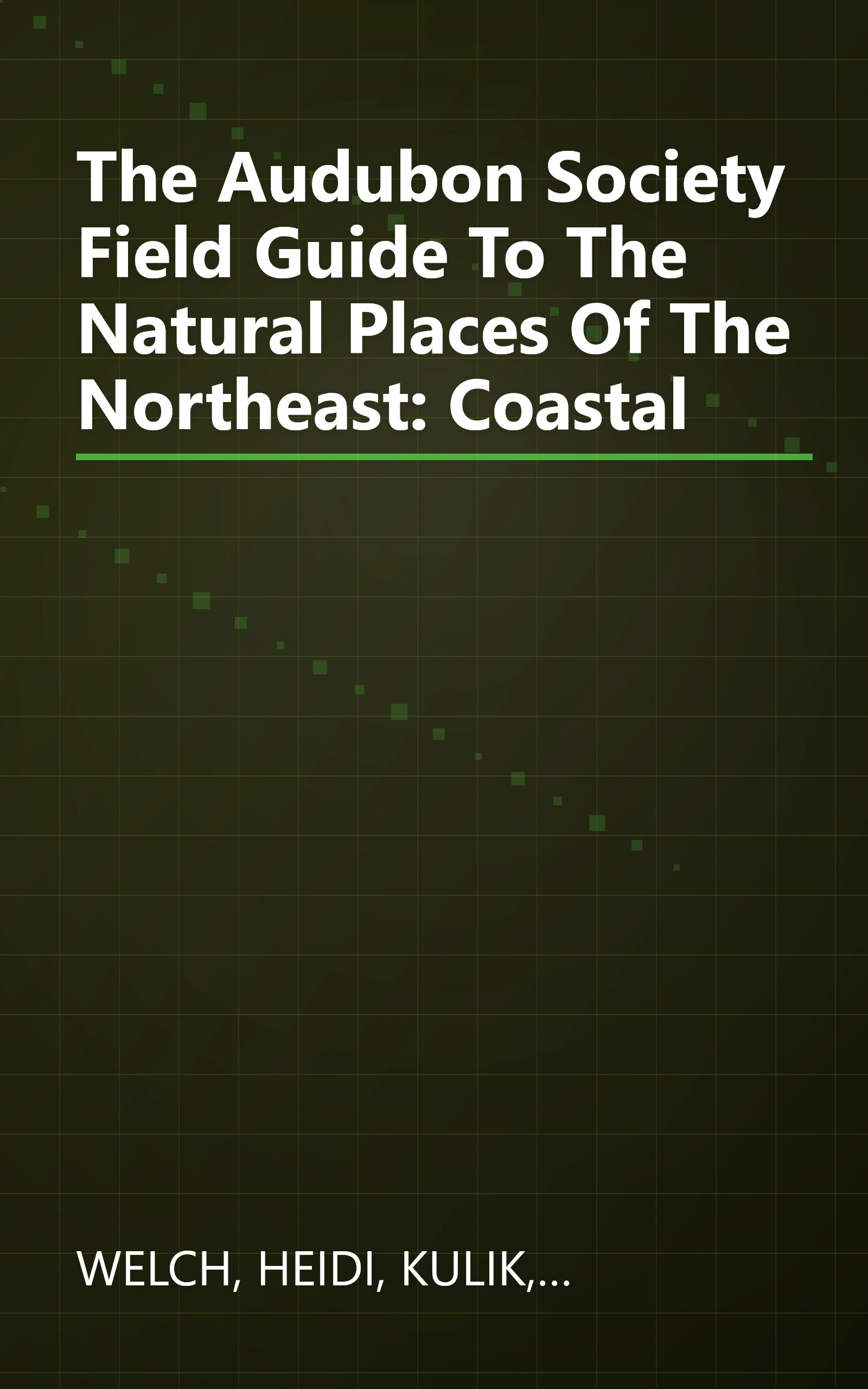 The Audubon Society Field Guide To The Natural Places Of The Northeast: Coastal book cover