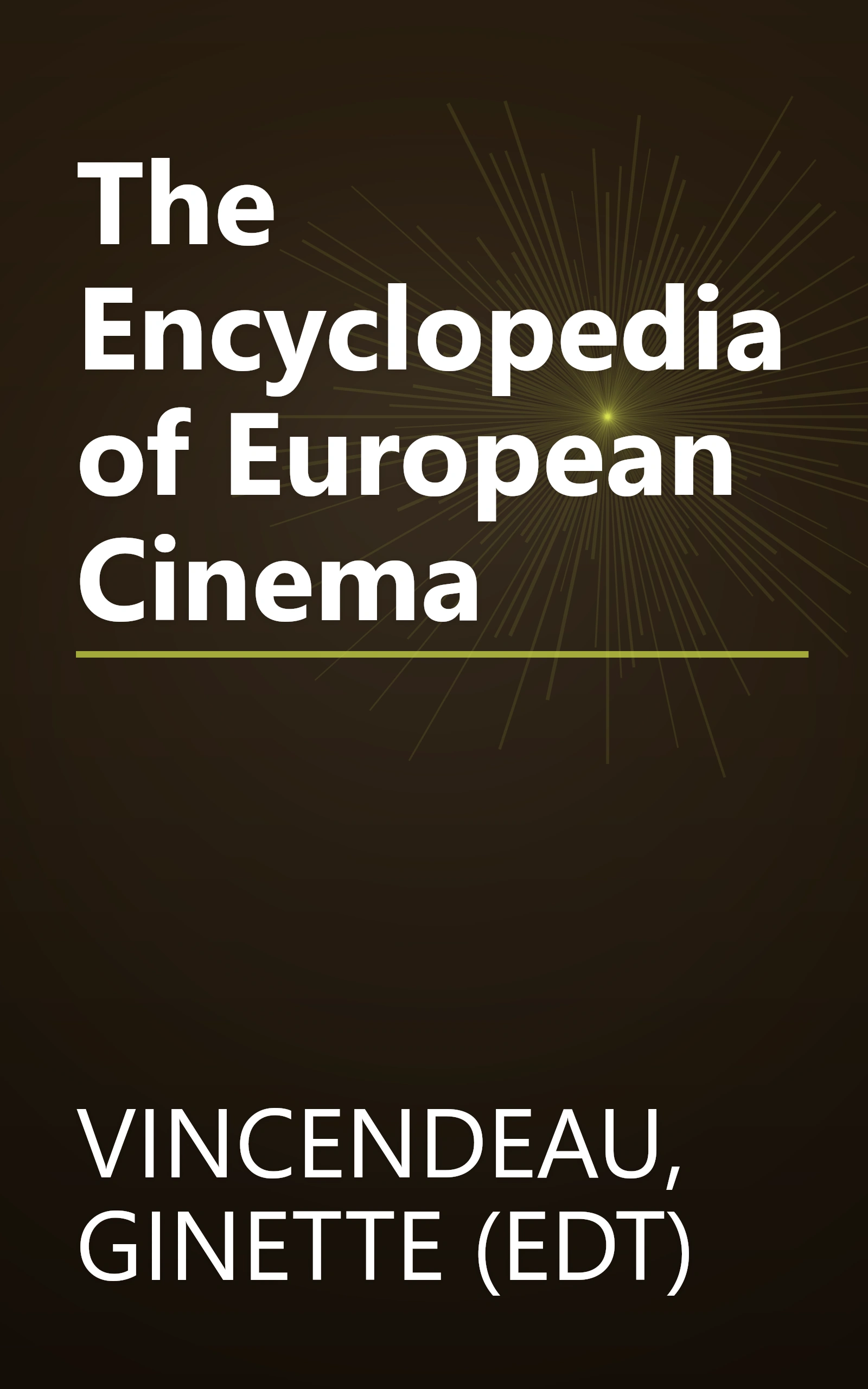 The Encyclopedia of European Cinema book cover