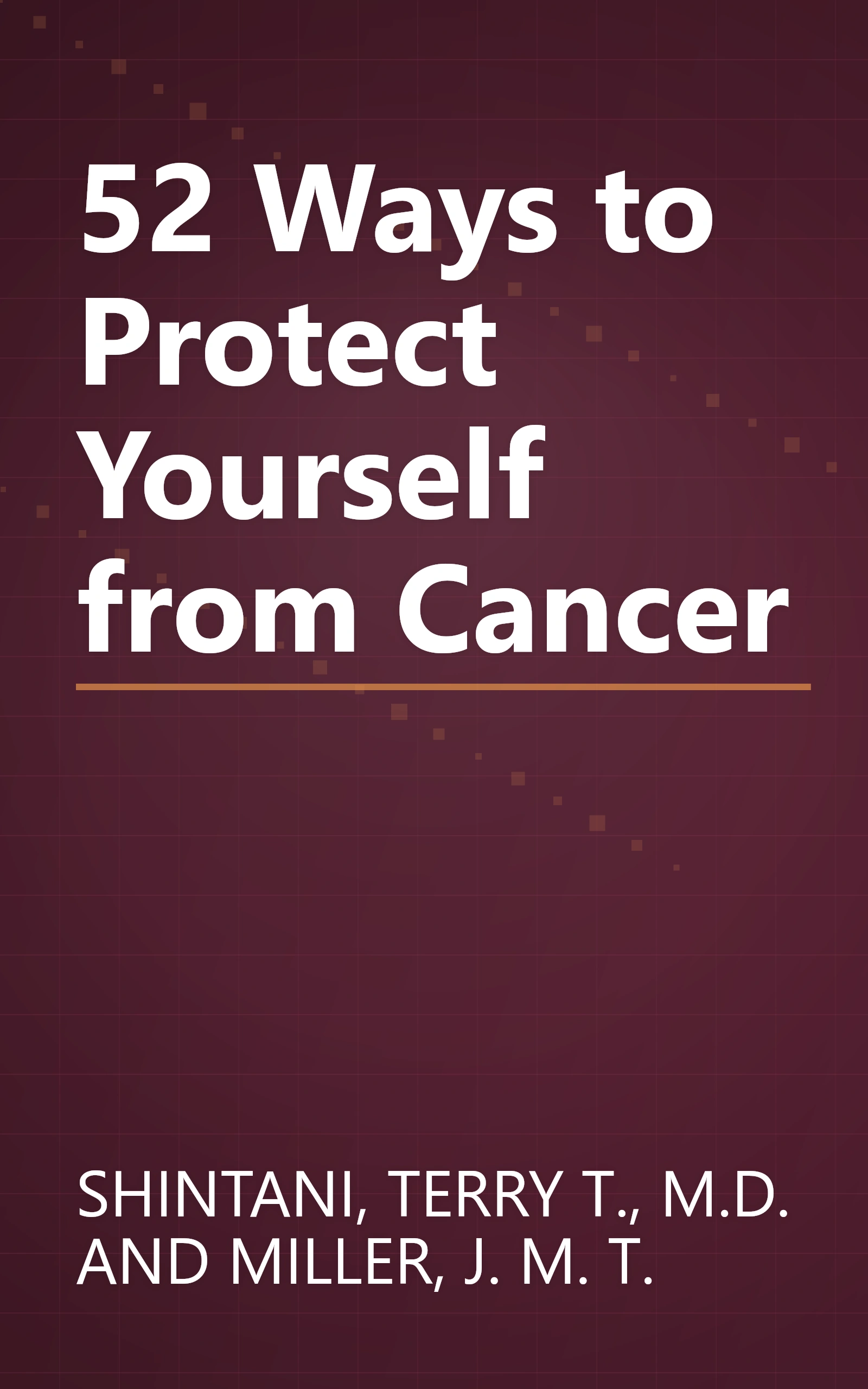 52 Ways to Protect Yourself from Cancer book cover