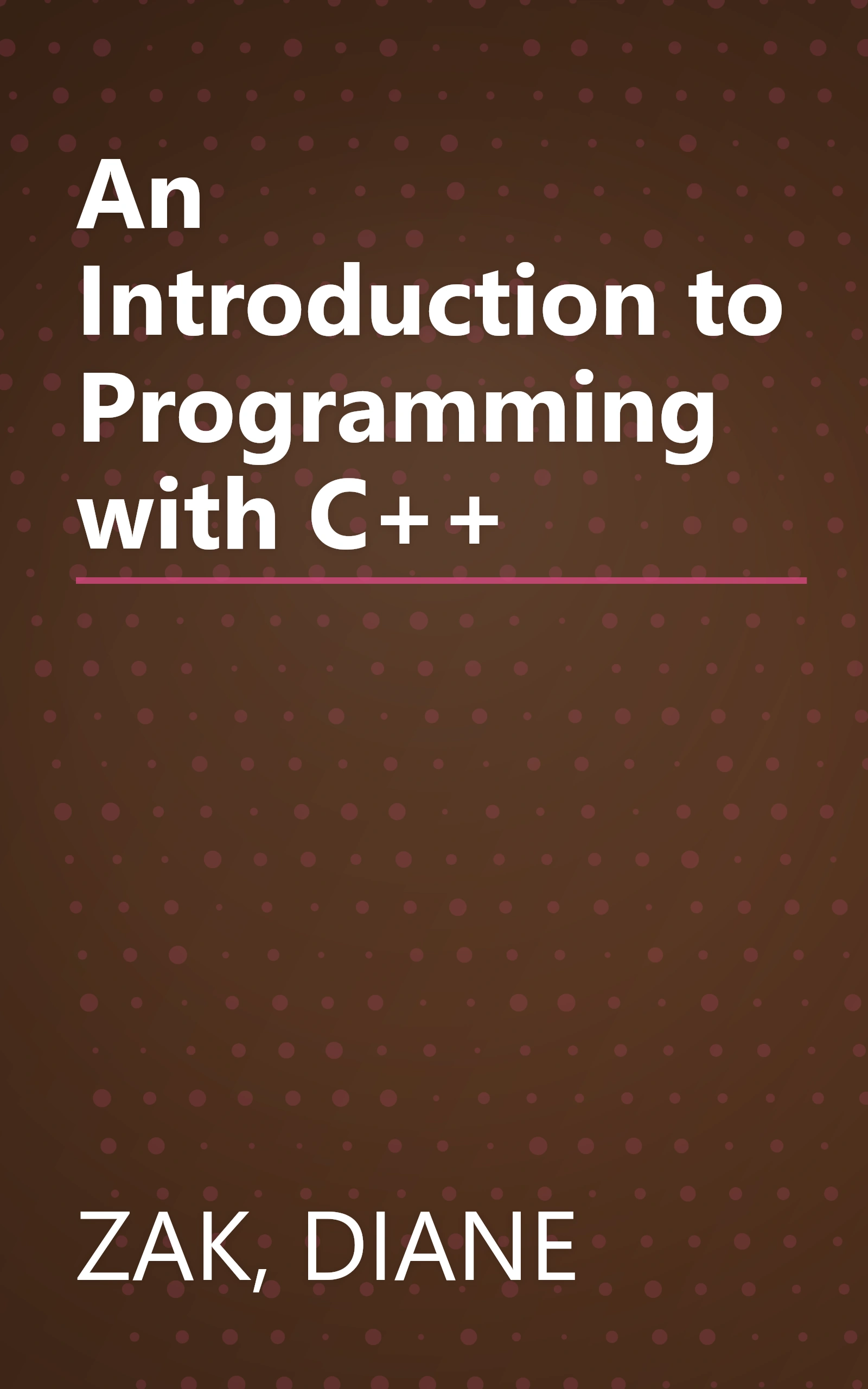 An Introduction to Programming with C++ book cover