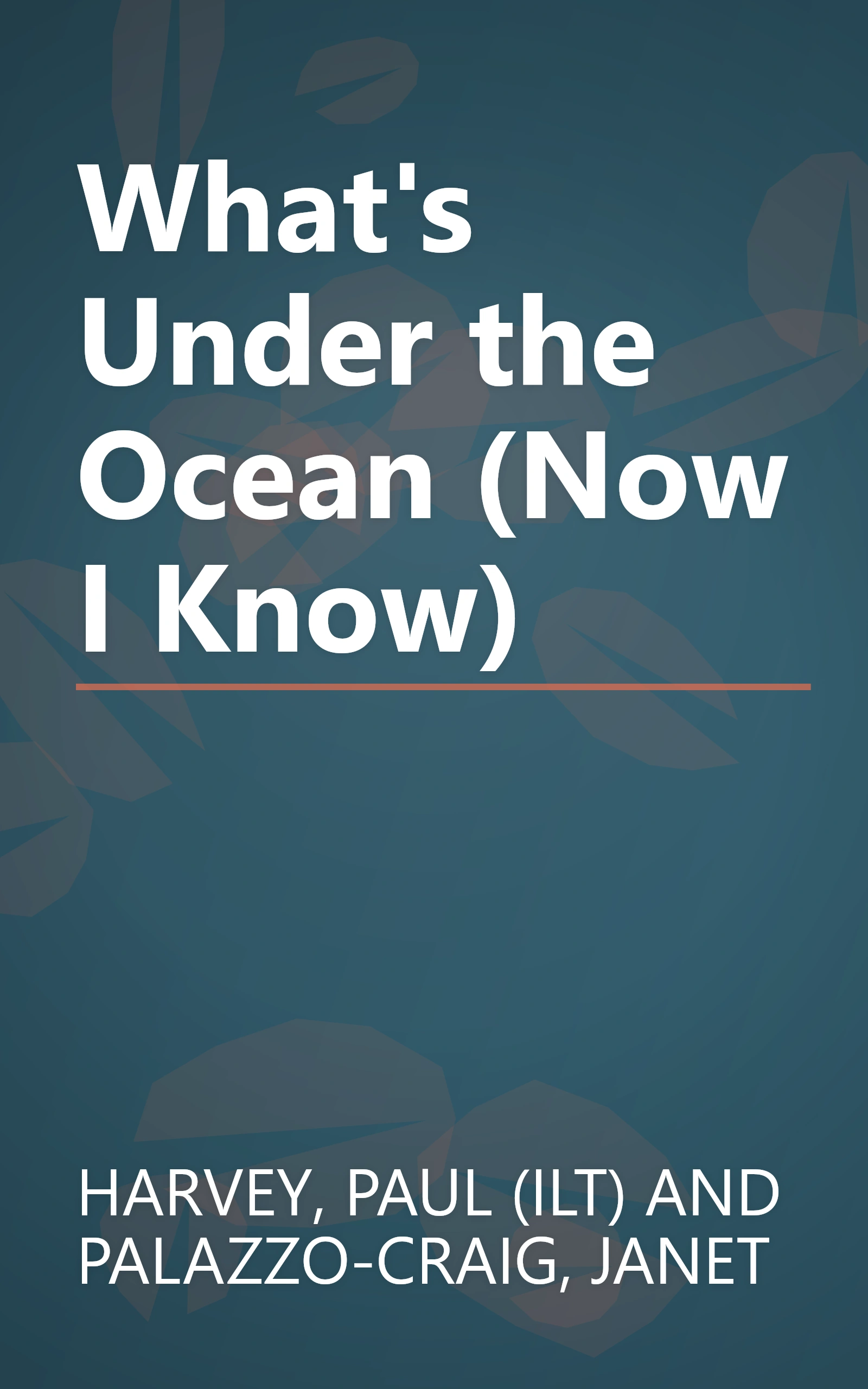 What's Under the Ocean (Now I Know) book cover