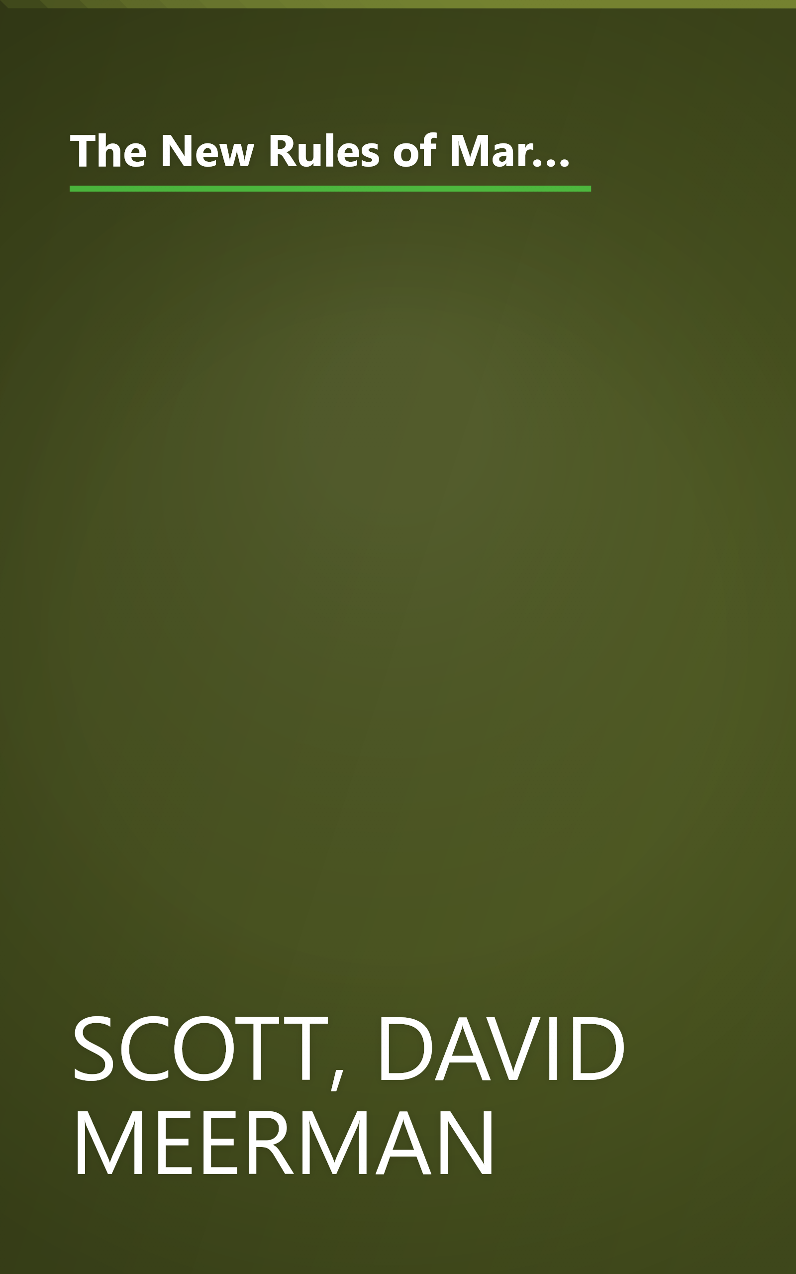 The New Rules of Marketing and PR: How to Use Social Media, Blogs, News Releases, Online Video, and Viral Marketing to Reach Buyers Directly book cover