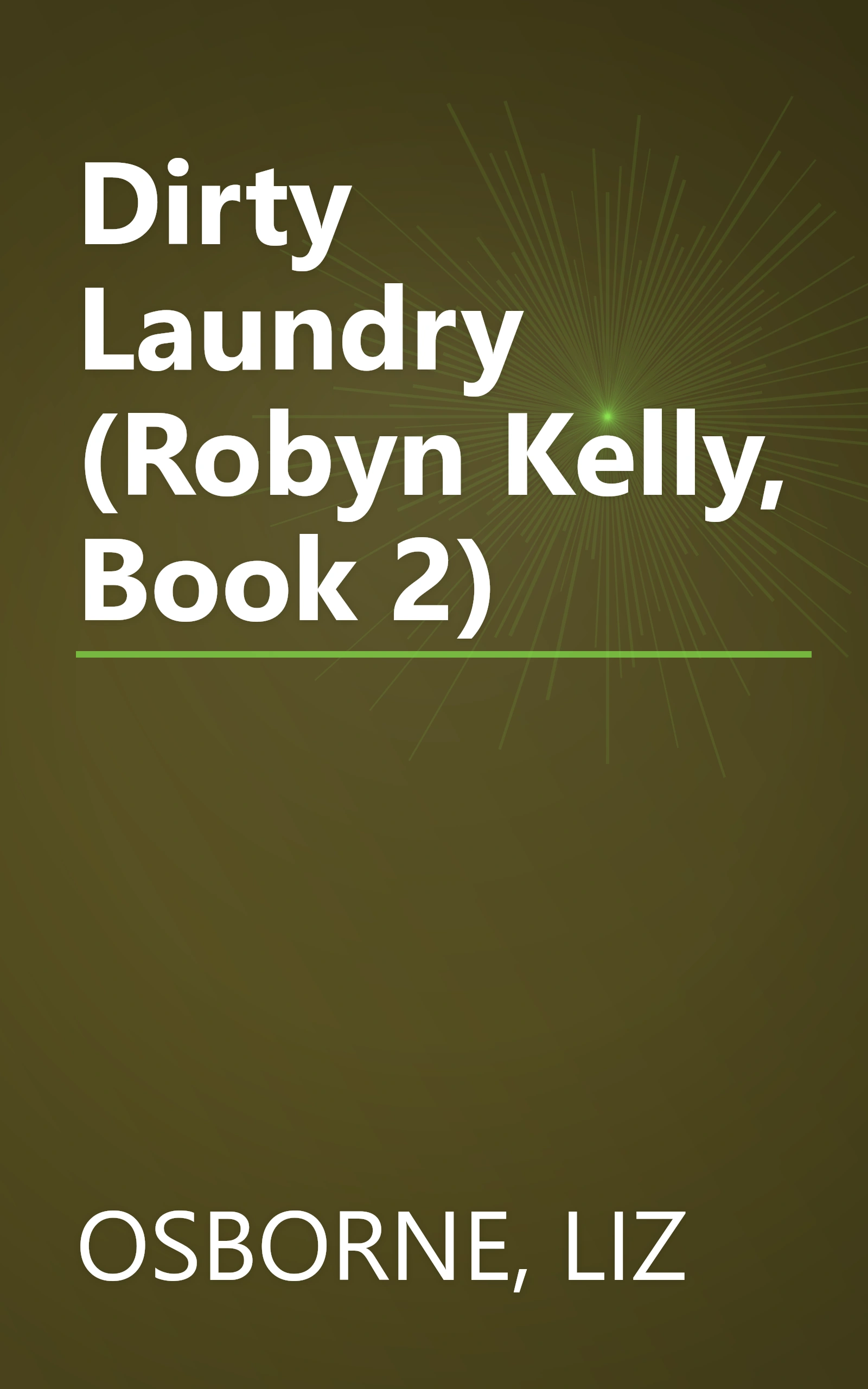 Dirty Laundry (Robyn Kelly, Book 2) book cover