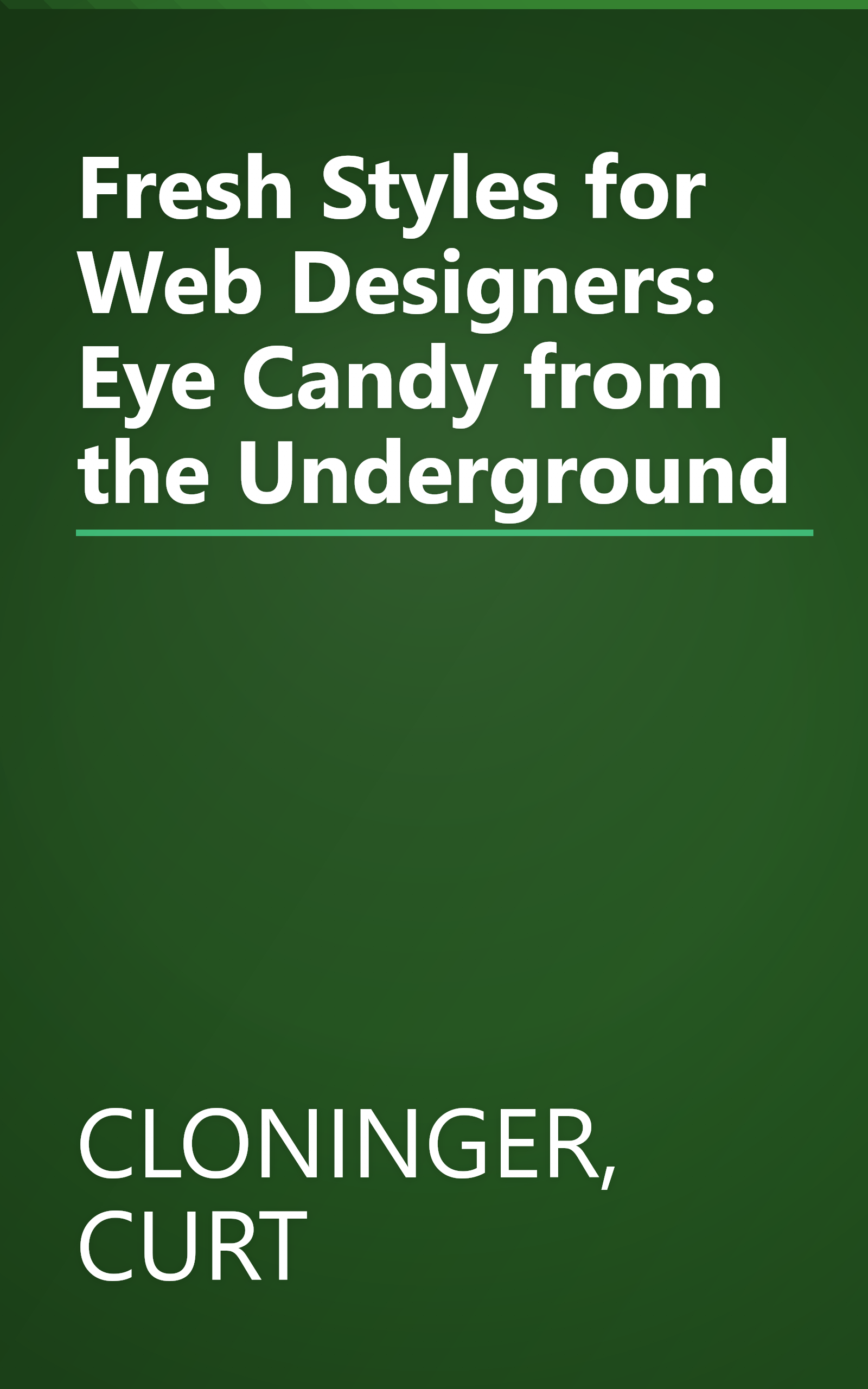 Fresh Styles for Web Designers: Eye Candy from the Underground book cover