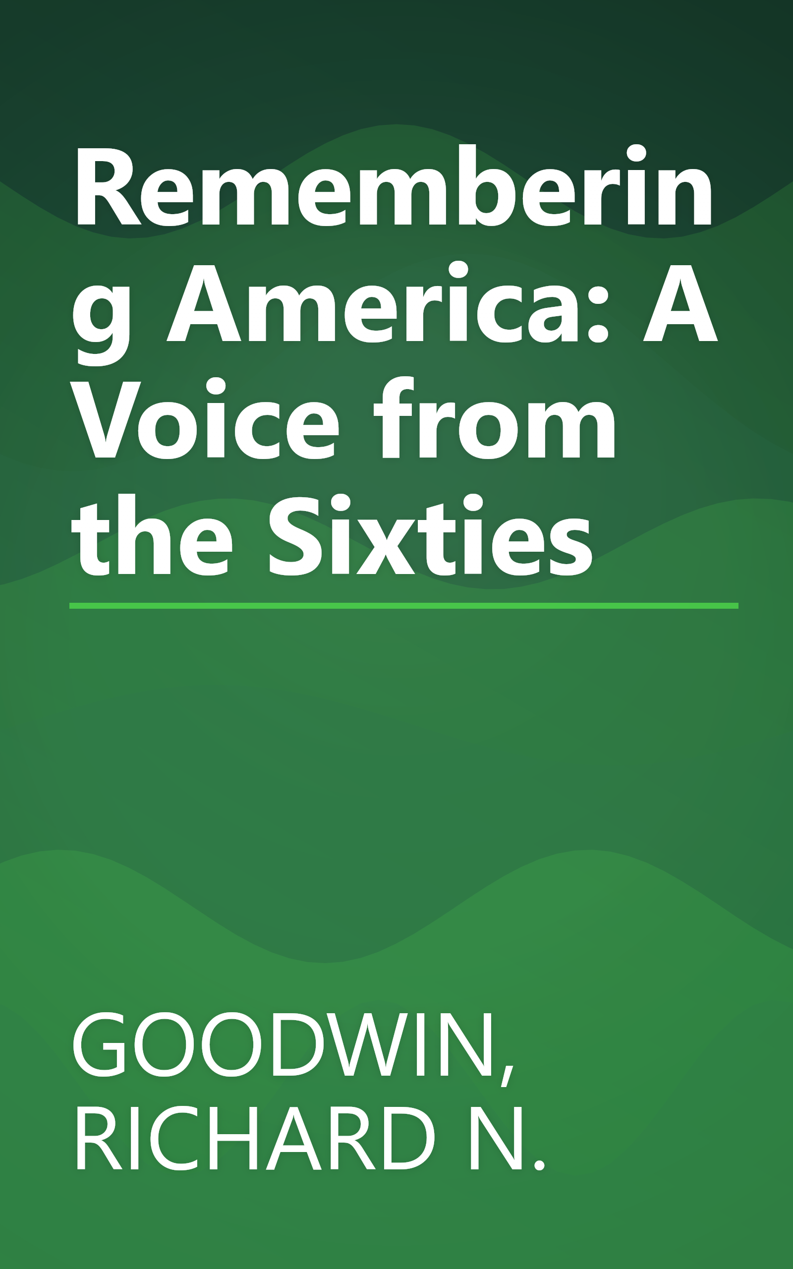 Remembering America: A Voice from the Sixties book cover