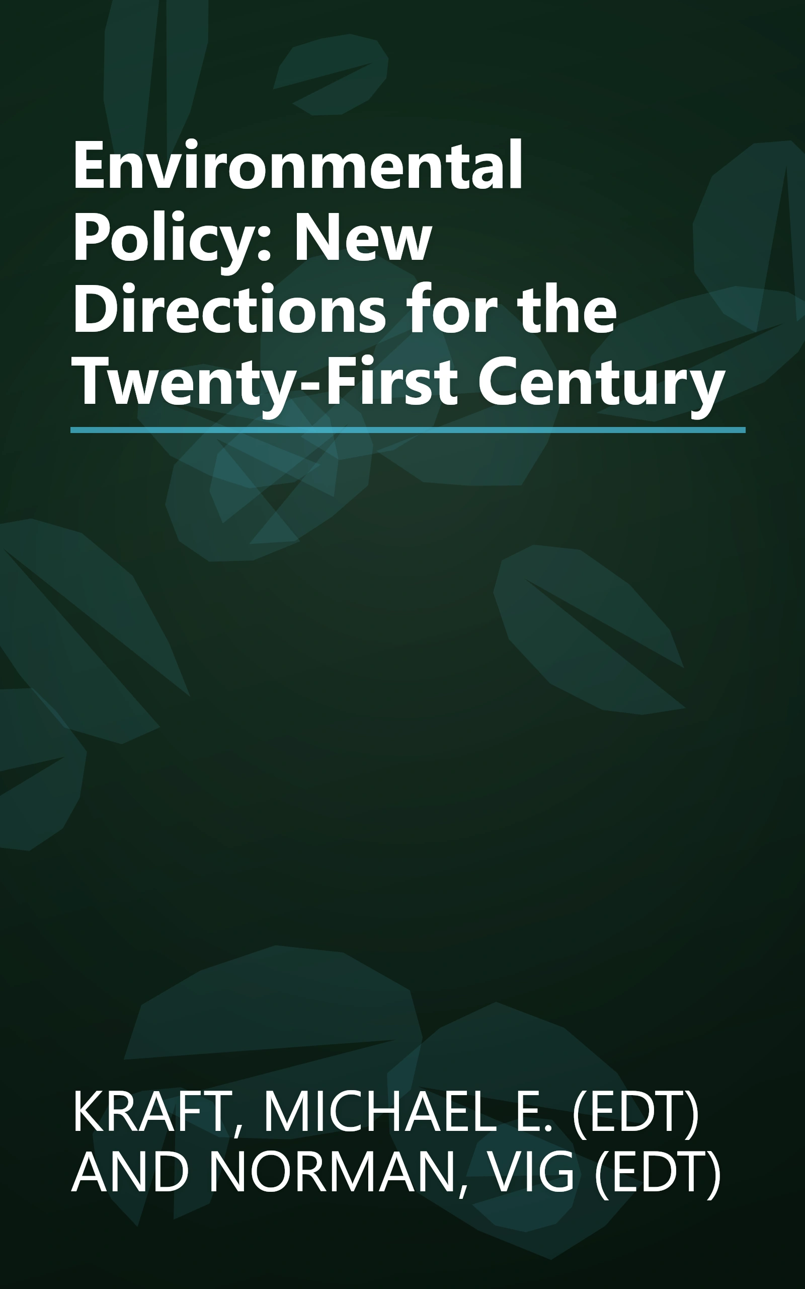 Environmental Policy: New Directions for the Twenty-First Century book cover