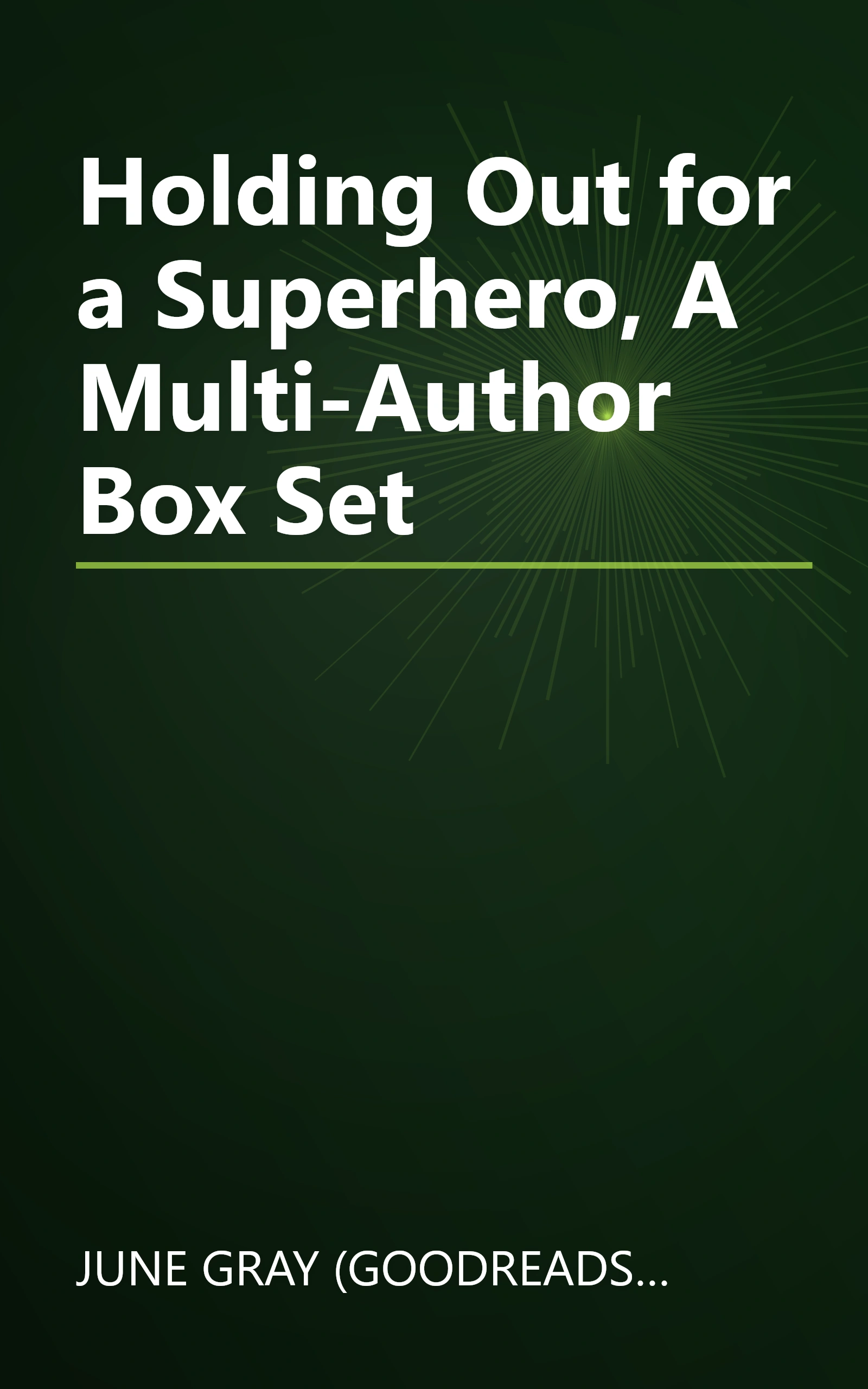 Holding Out for a Superhero, A Multi-Author Box Set book cover