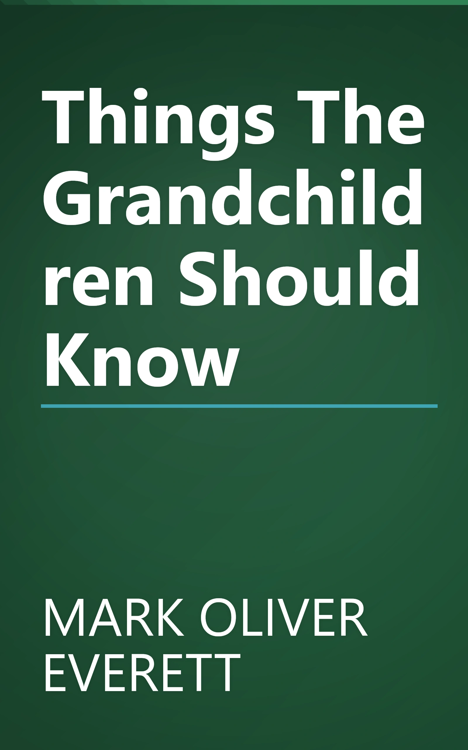 Things The Grandchildren Should Know book cover