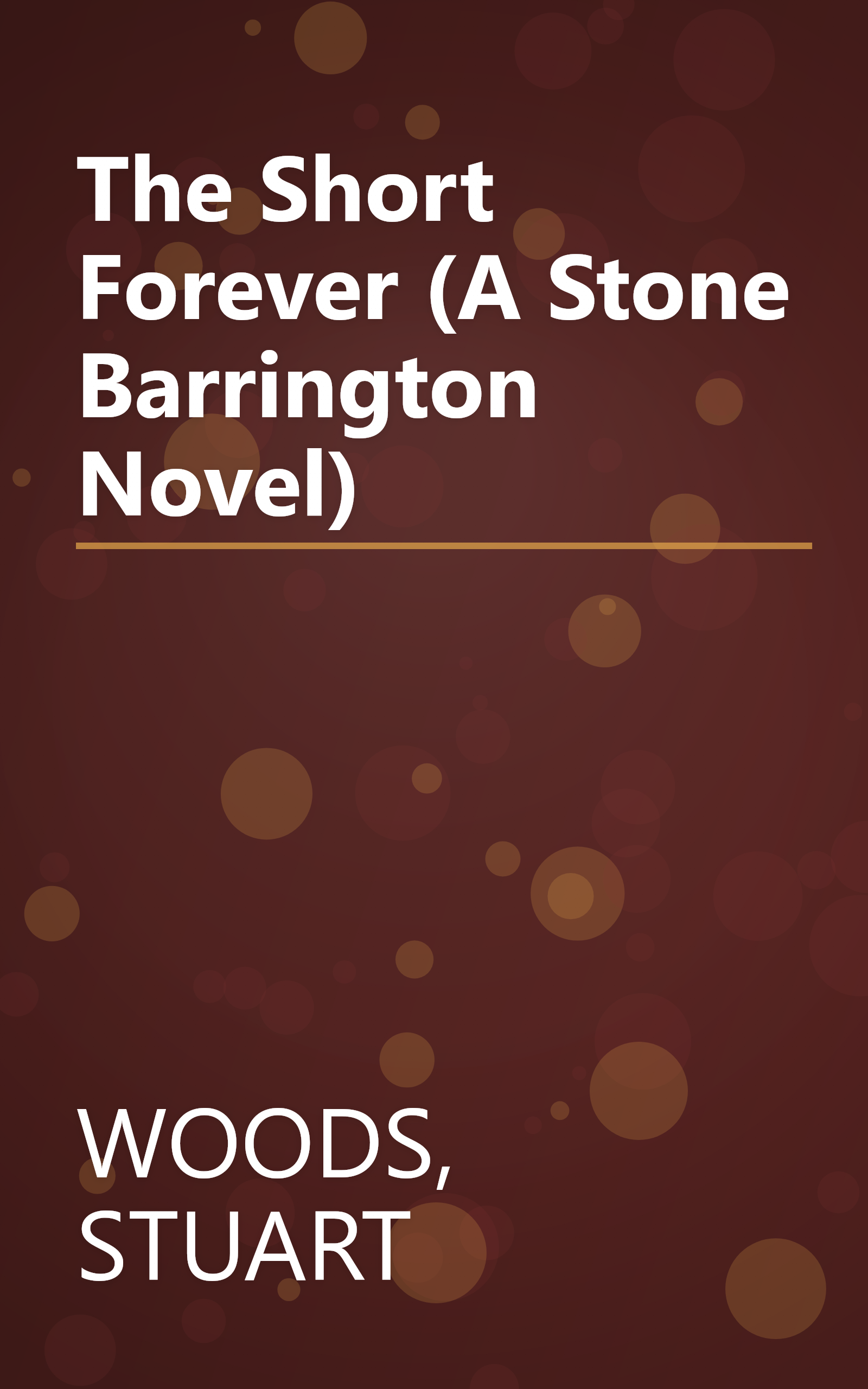 The Short Forever (A Stone Barrington Novel) book cover