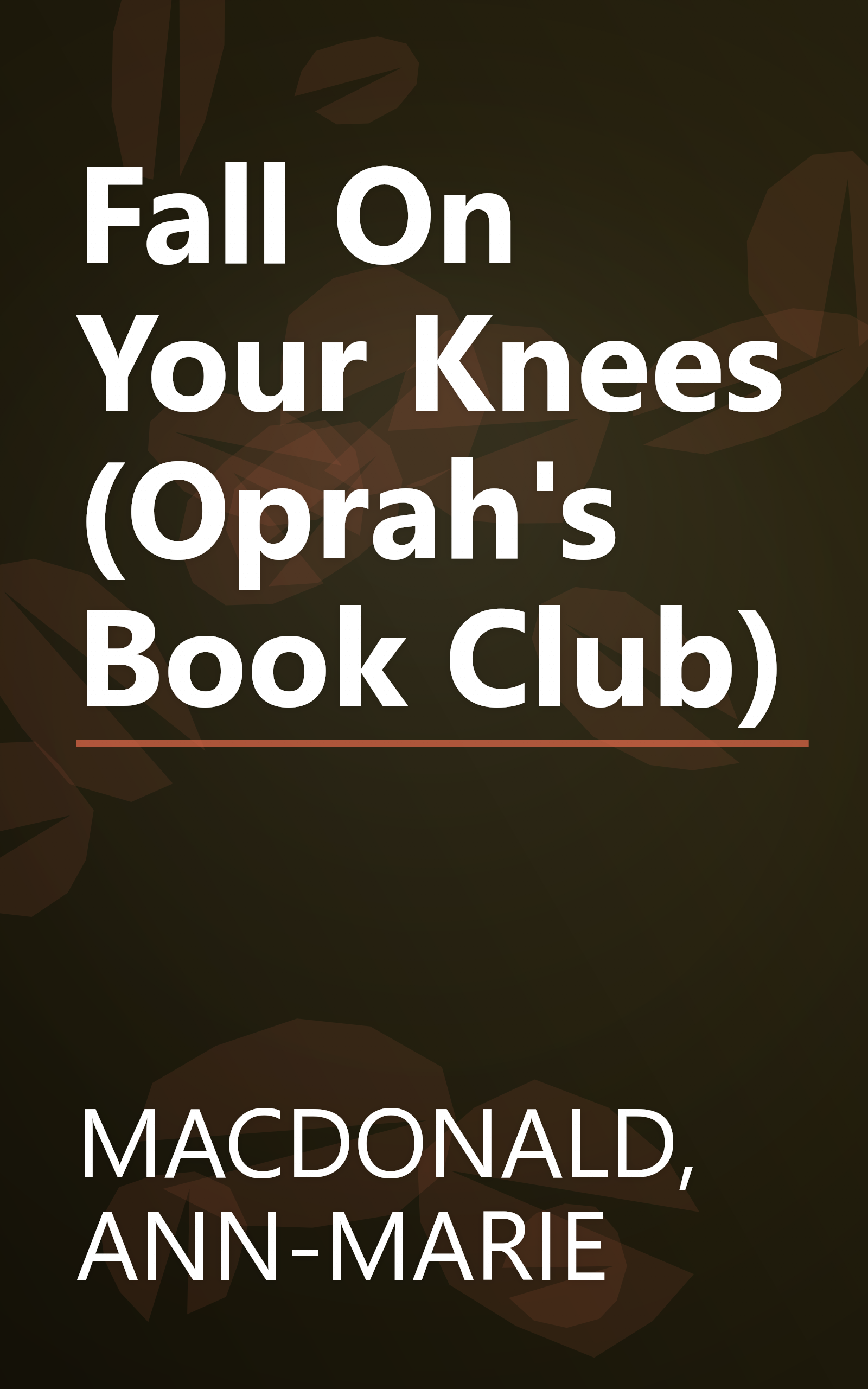 Fall On Your Knees (Oprah's Book Club) book cover