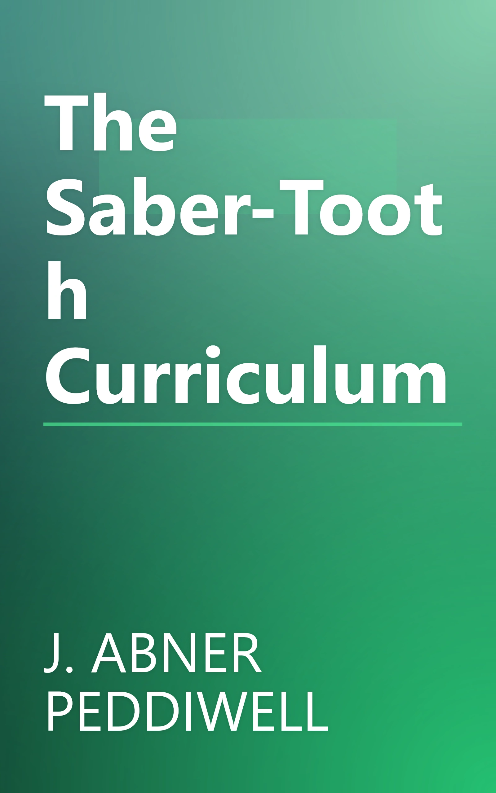 The Saber-Tooth Curriculum book cover