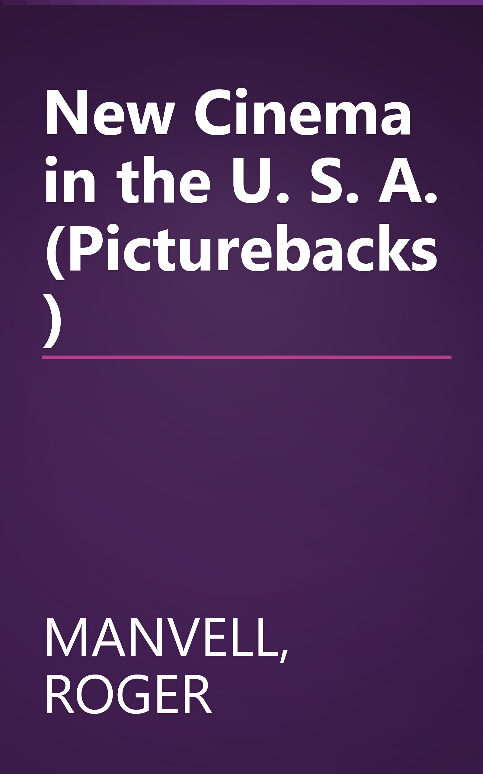 New Cinema in the U. S. A. (Picturebacks) book cover