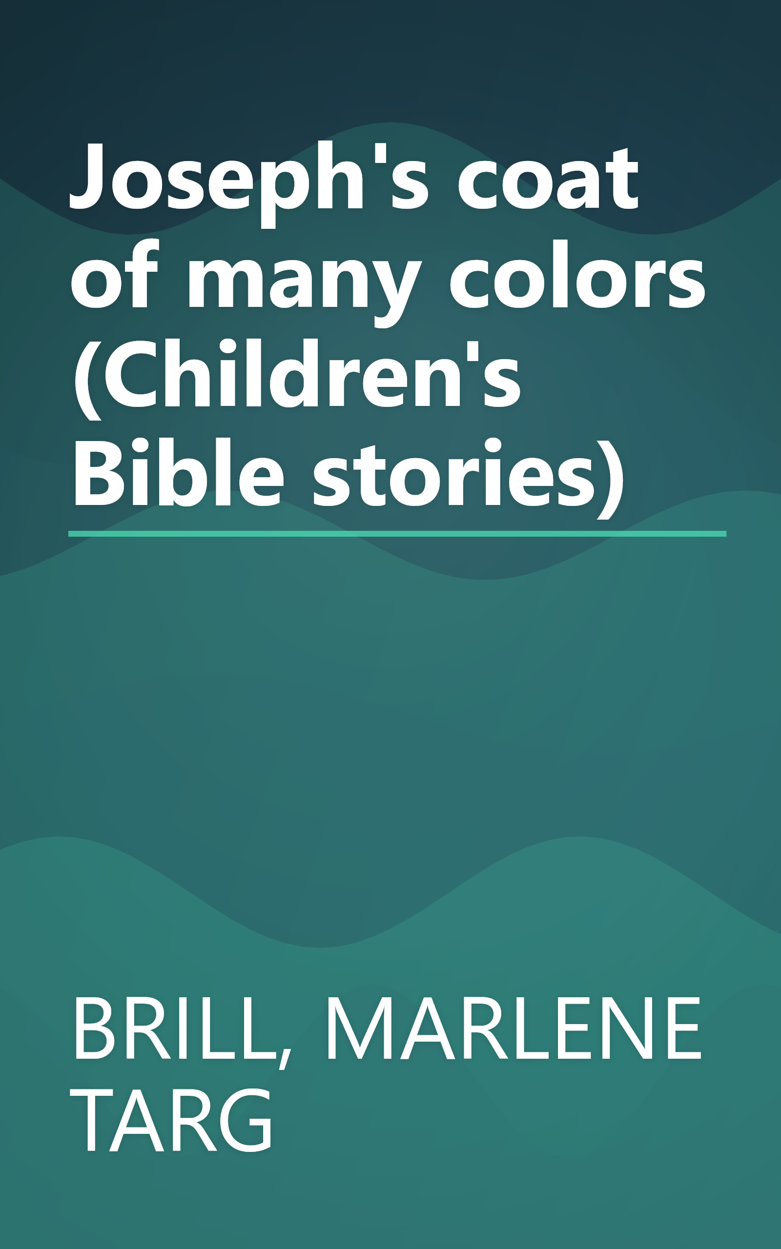 Joseph's coat of many colors (Children's Bible stories) book cover
