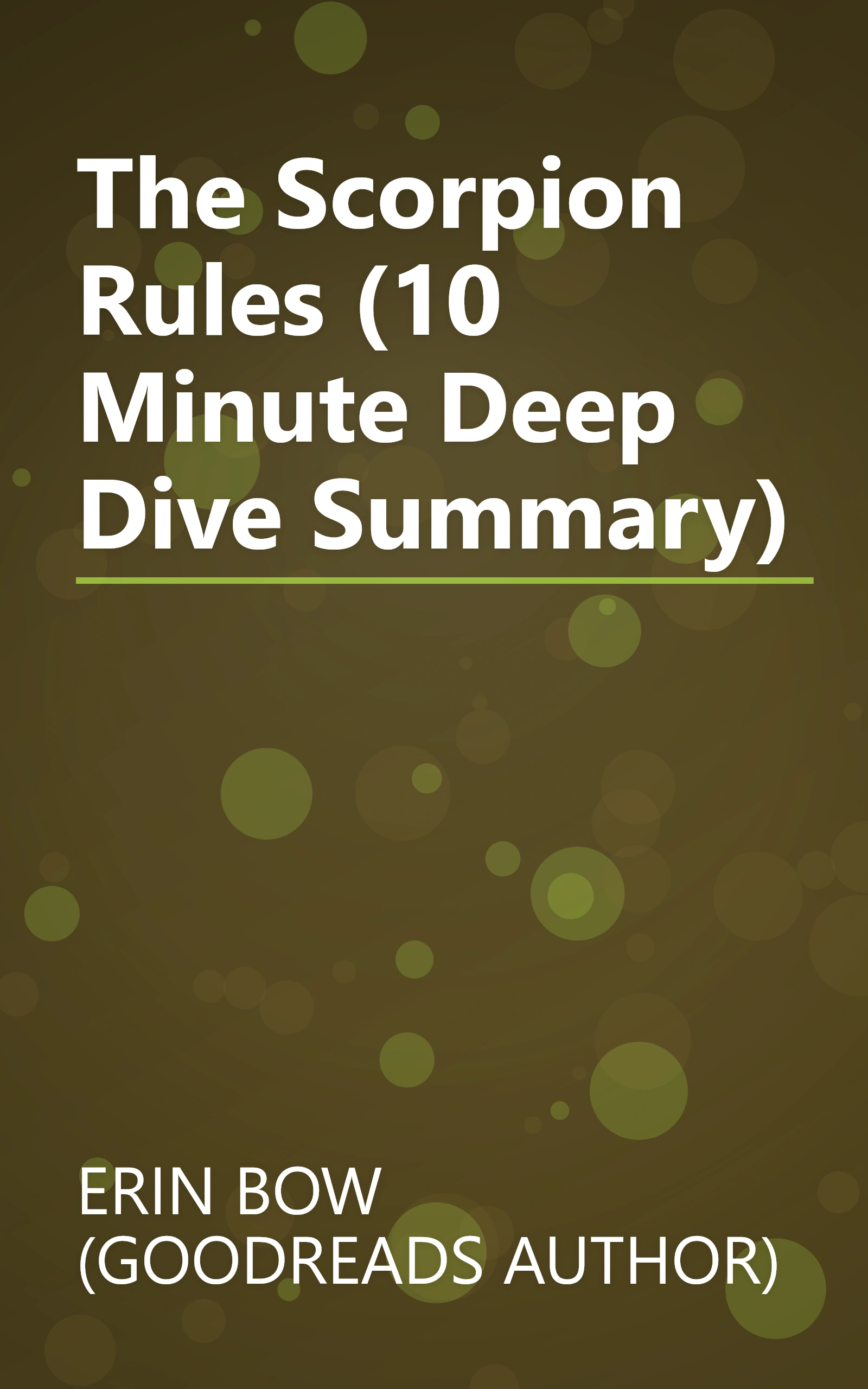 The Scorpion Rules (10 Minute   Deep Dive Summary) book cover