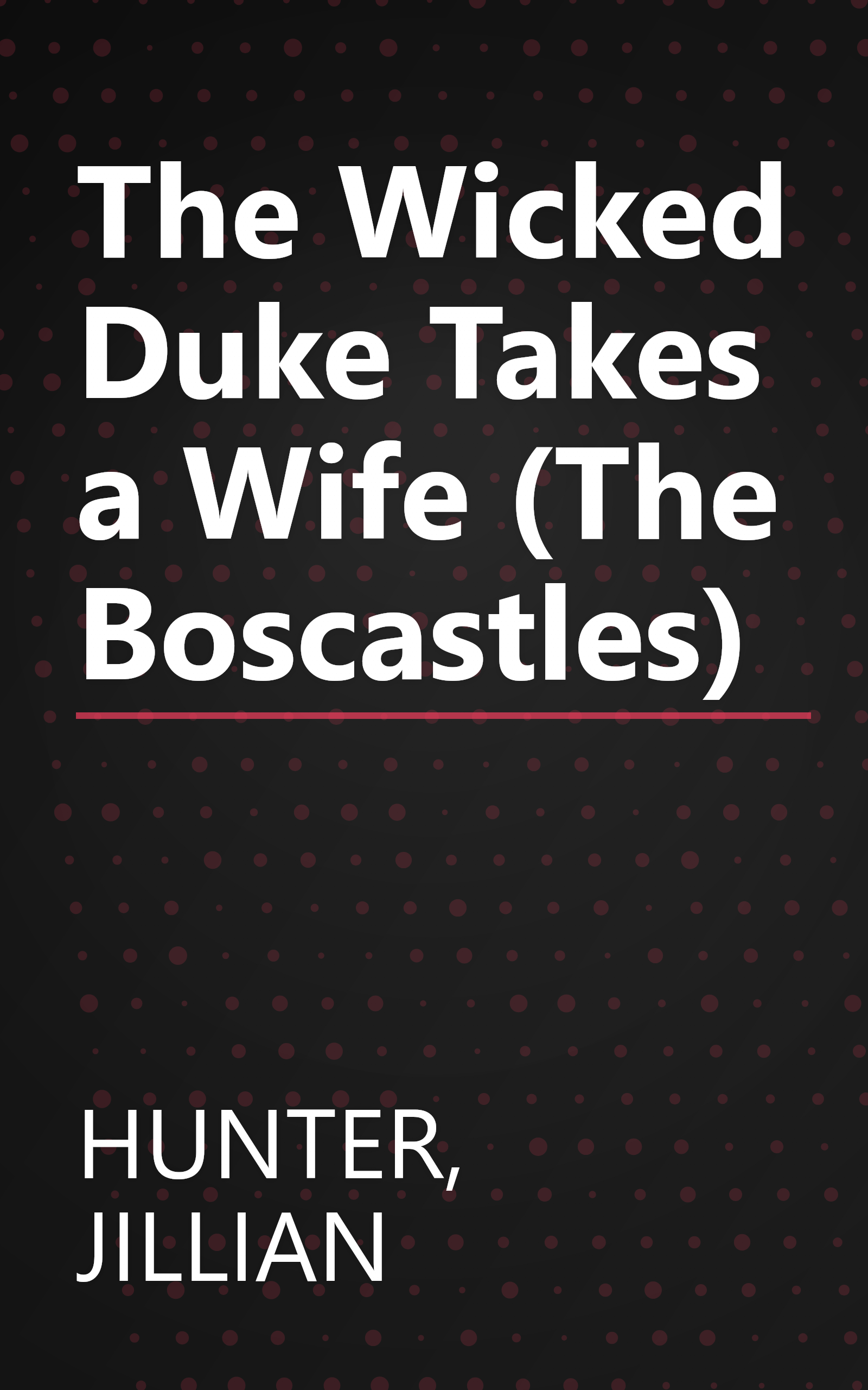 The Wicked Duke Takes a Wife (The Boscastles) book cover