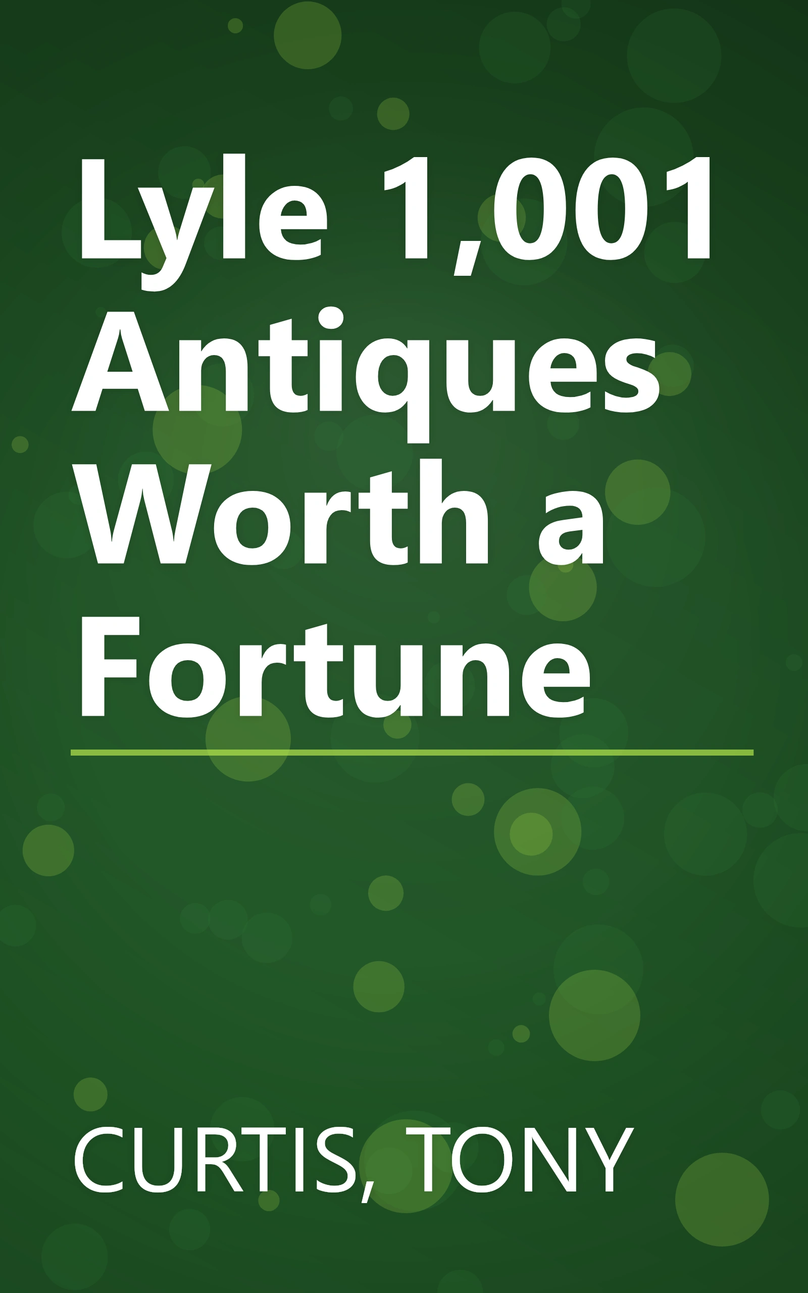 Lyle 1,001 Antiques Worth a Fortune book cover