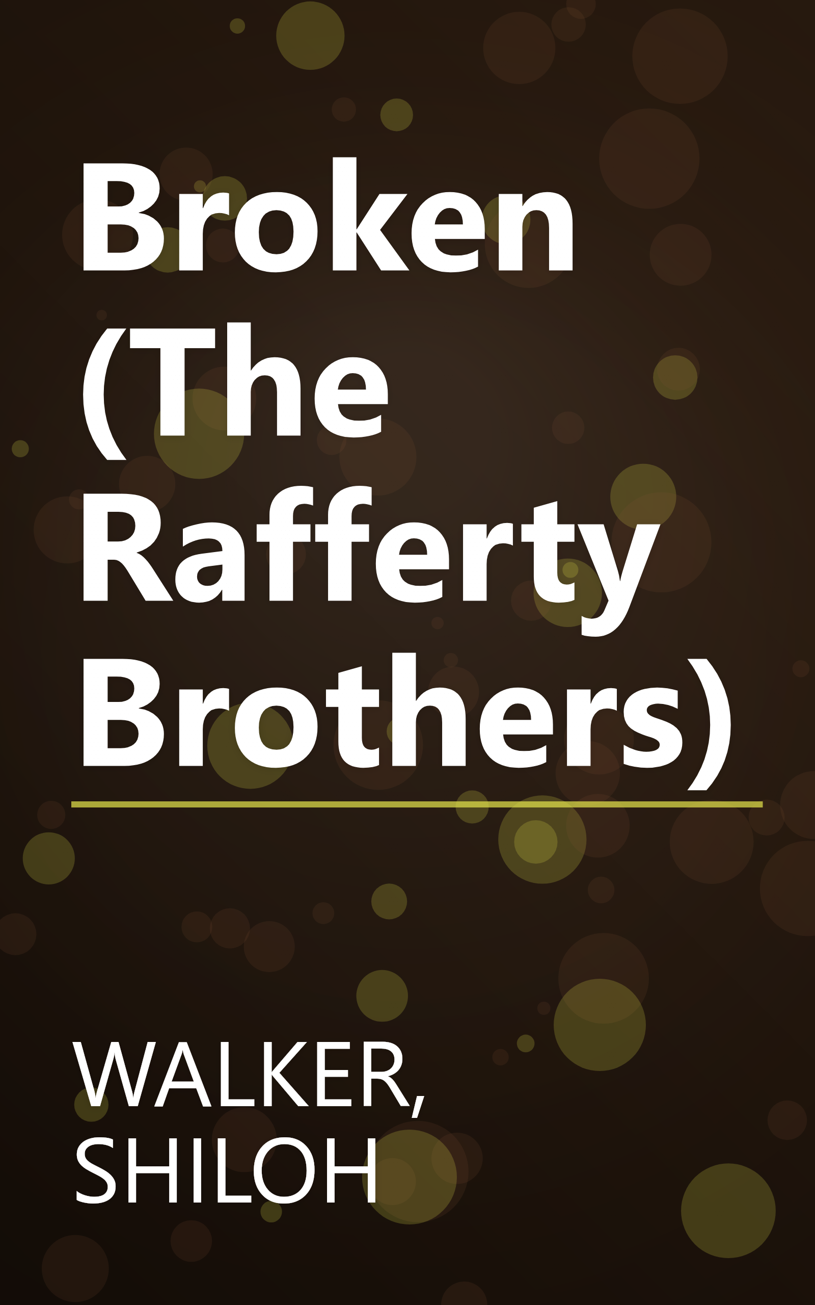 Broken (The Rafferty Brothers) book cover