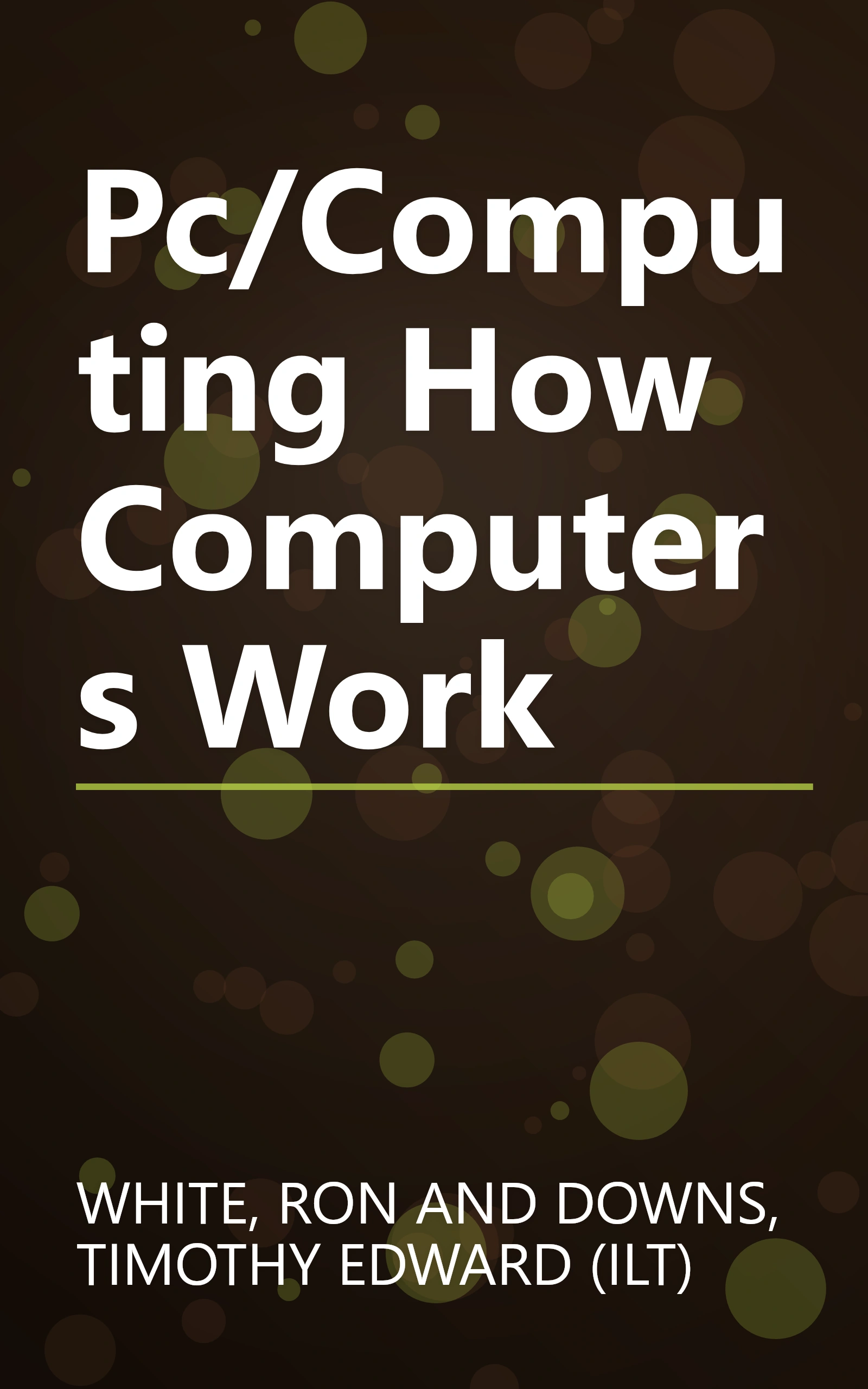 Pc/Computing How Computers Work book cover