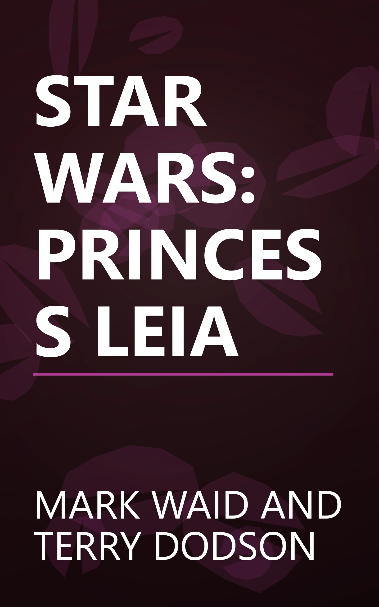 STAR WARS: PRINCESS LEIA book cover