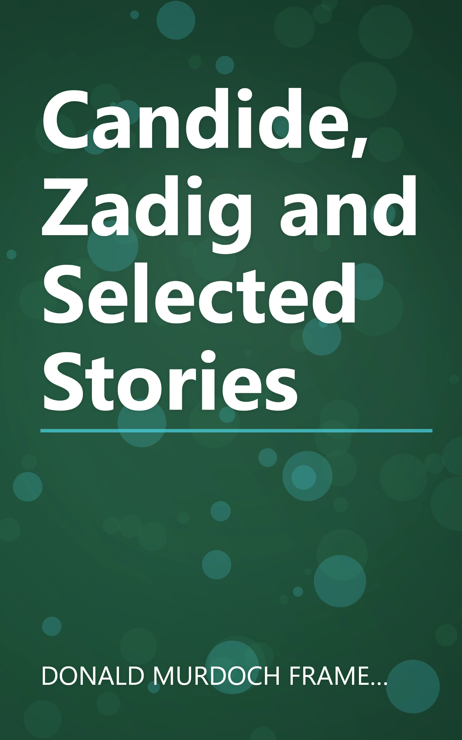 Candide, Zadig and Selected Stories book cover