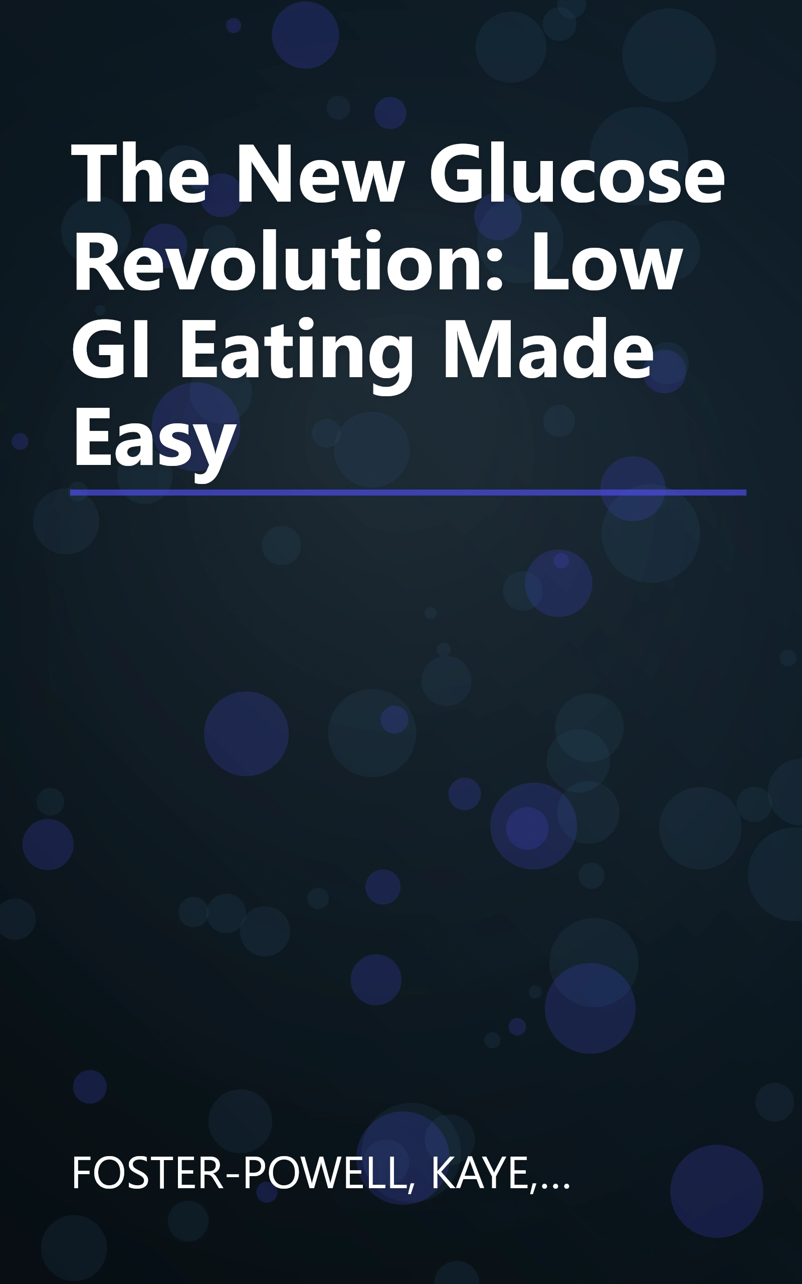 The New Glucose Revolution: Low GI Eating Made Easy book cover