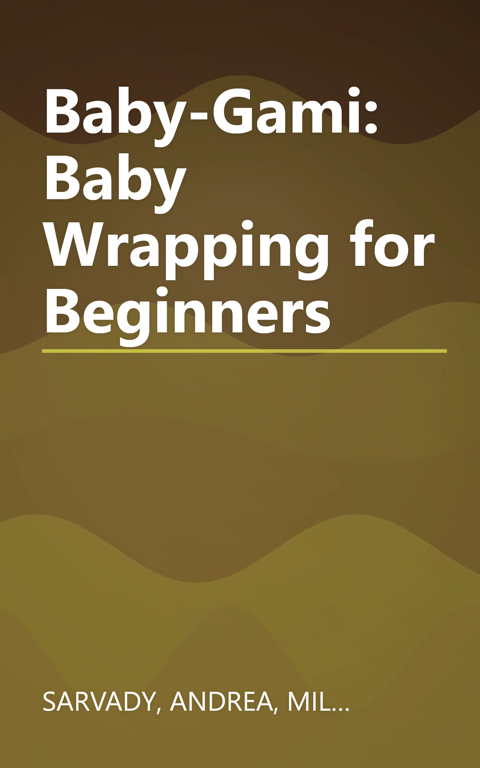 Baby-Gami: Baby Wrapping for Beginners book cover