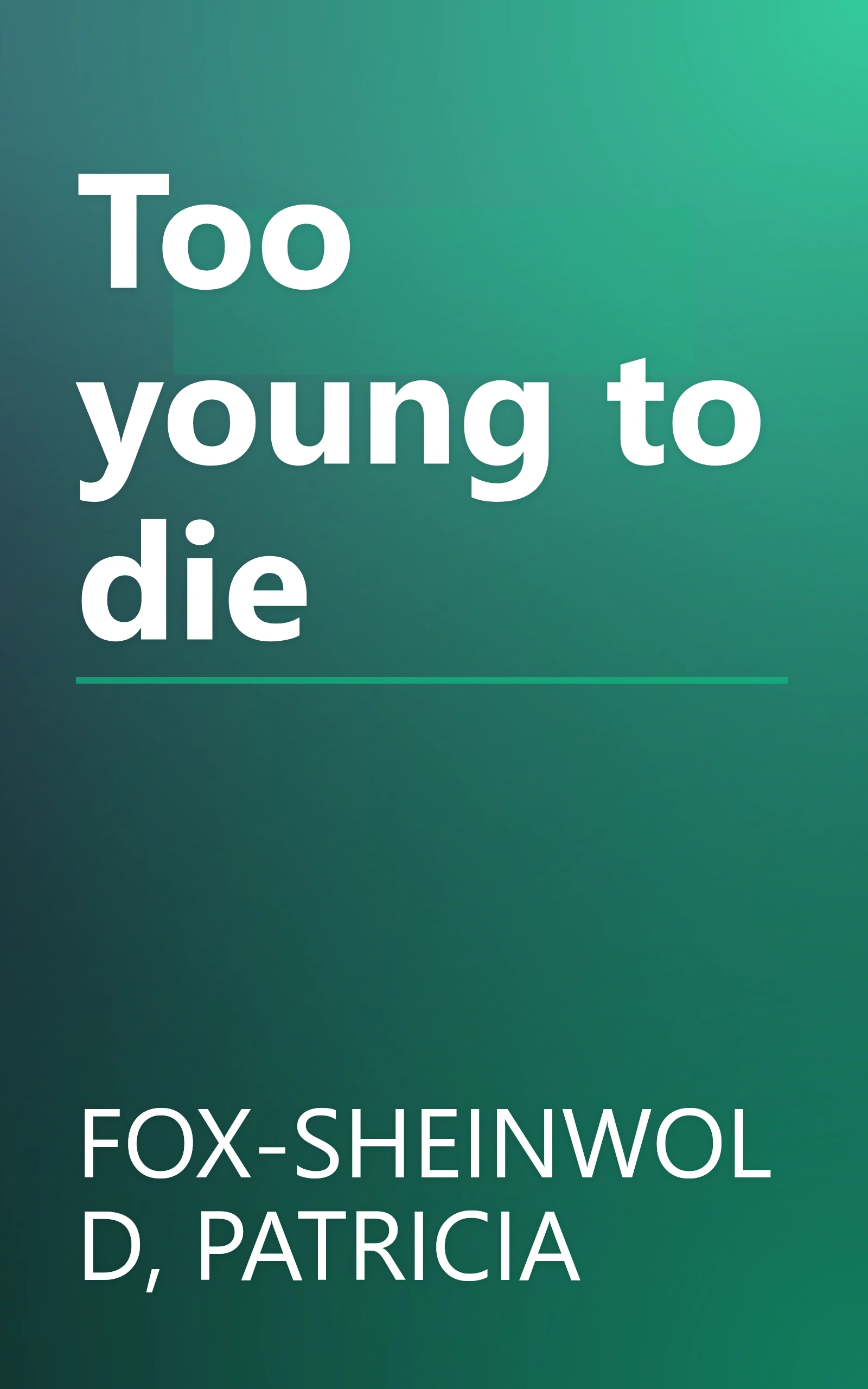 Too young to die book cover