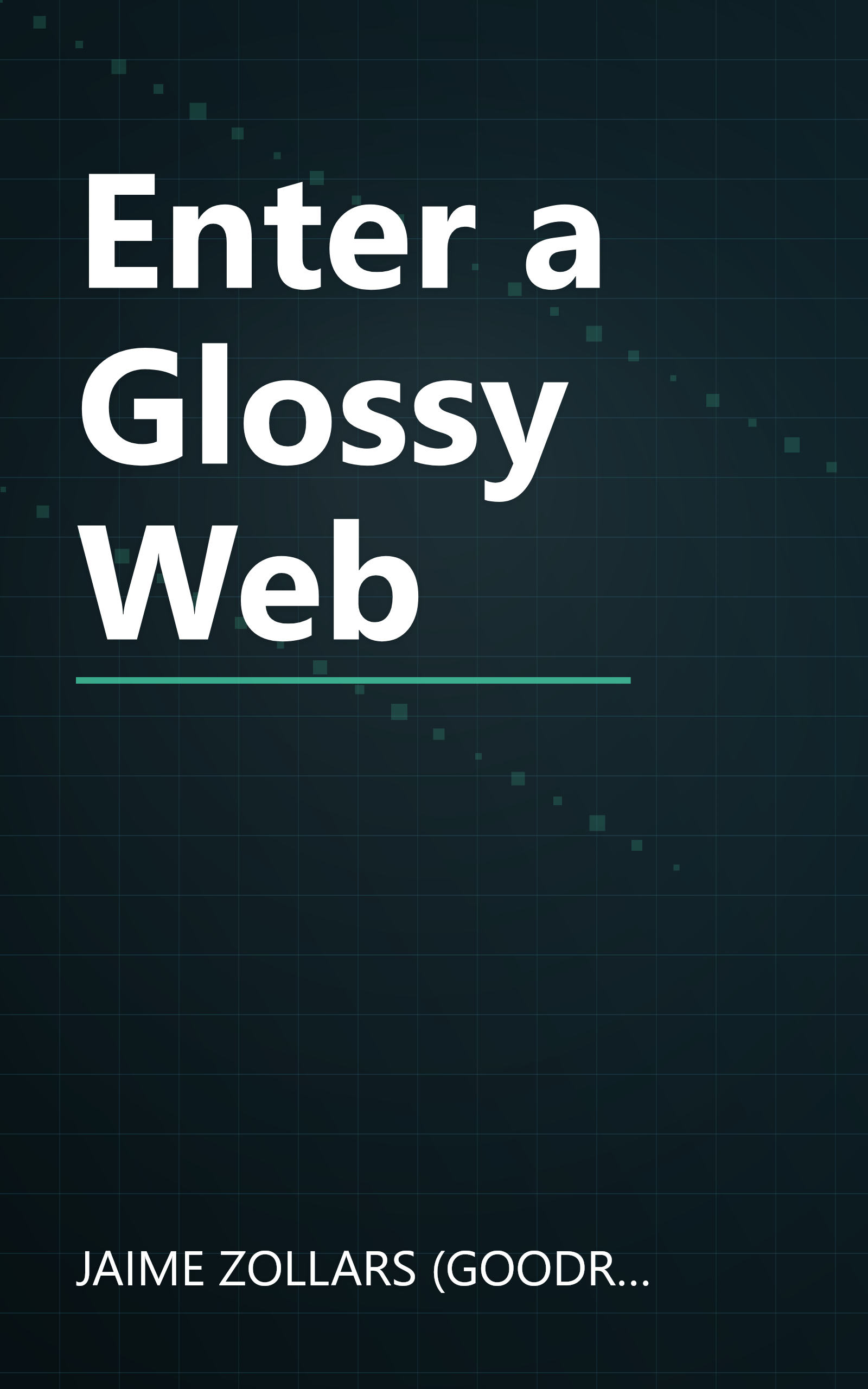 Enter a Glossy Web book cover