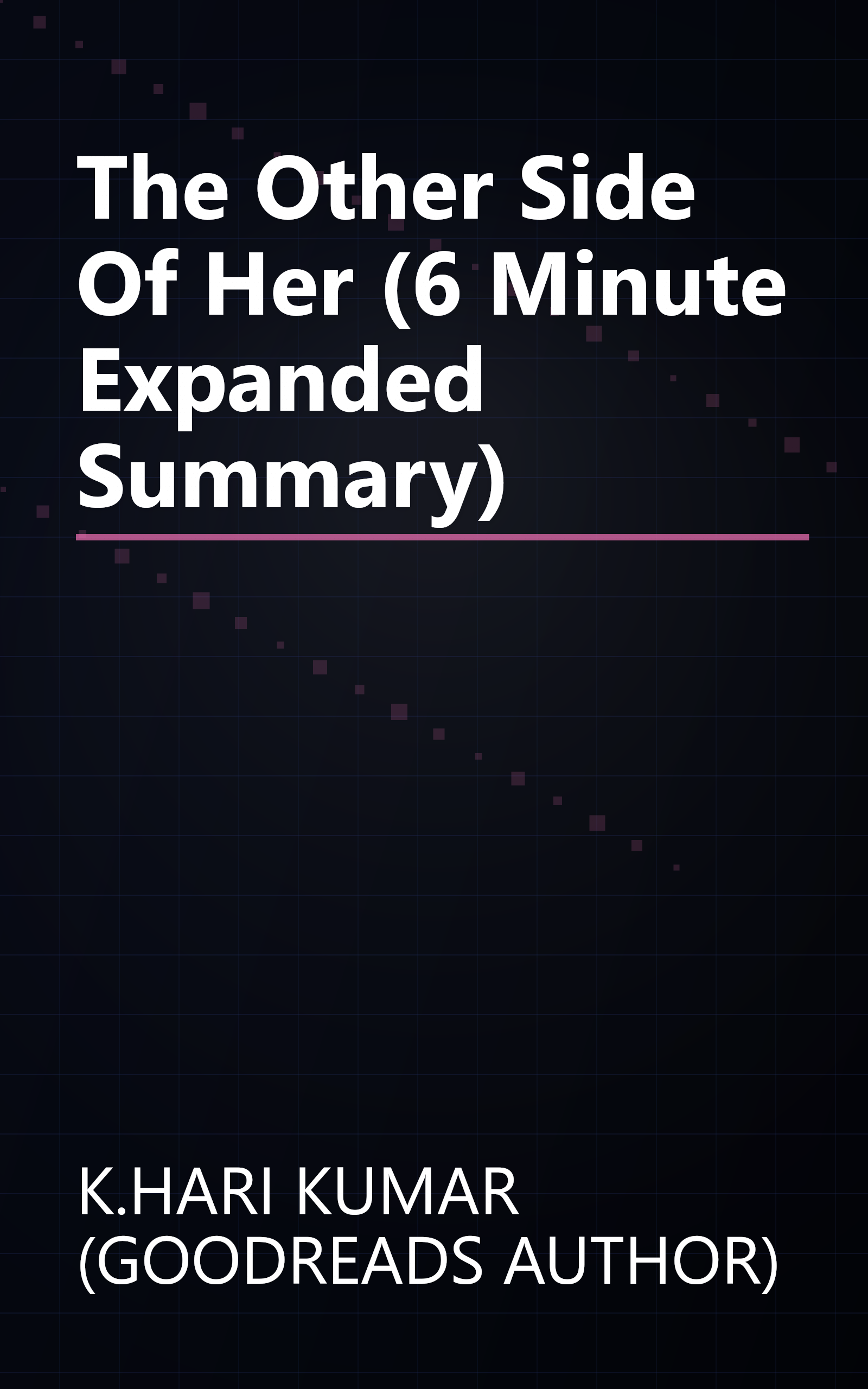 The Other Side Of Her (6 Minute   Expanded Summary) book cover