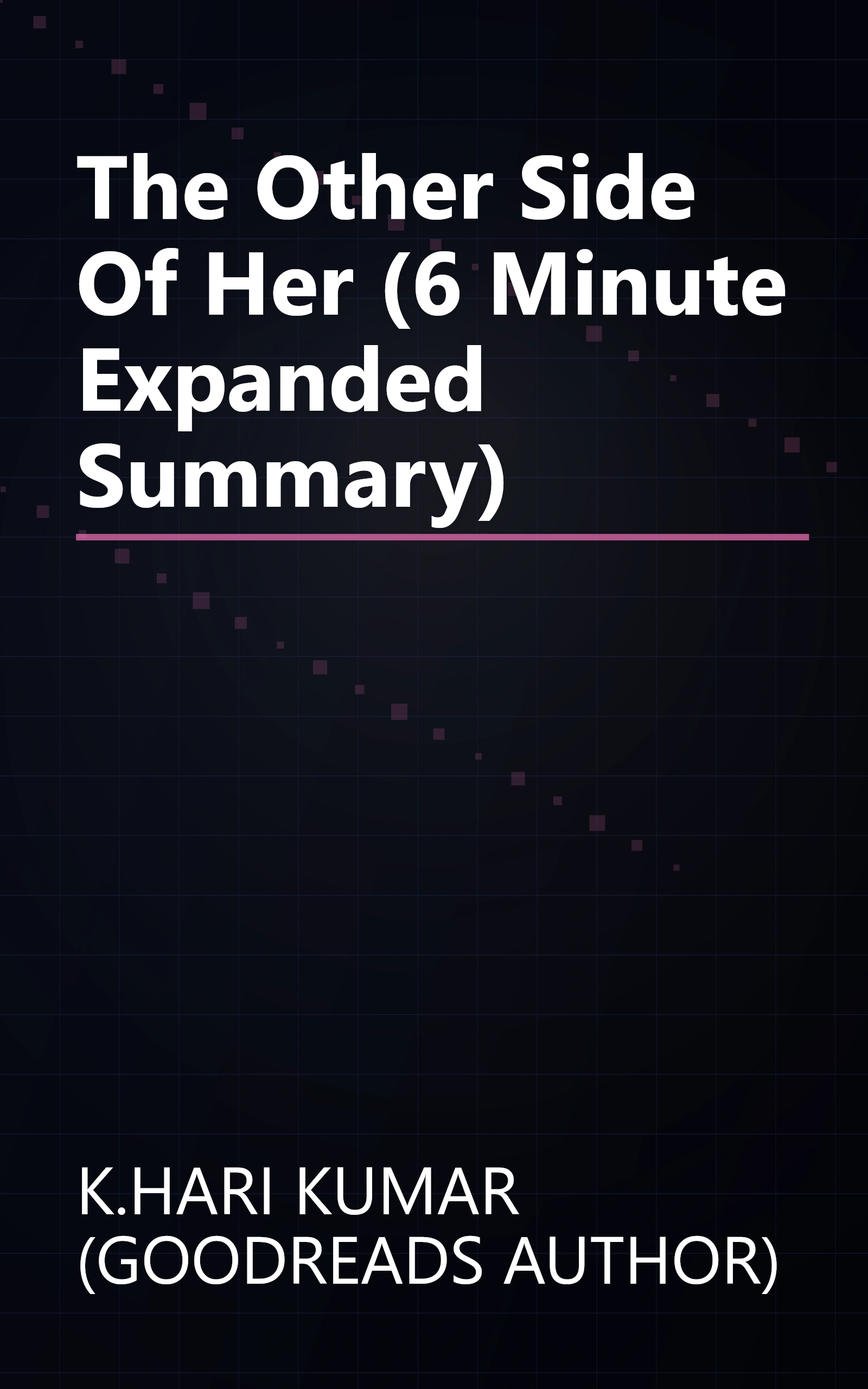 The Other Side Of Her (6 Minute   Expanded Summary) book cover