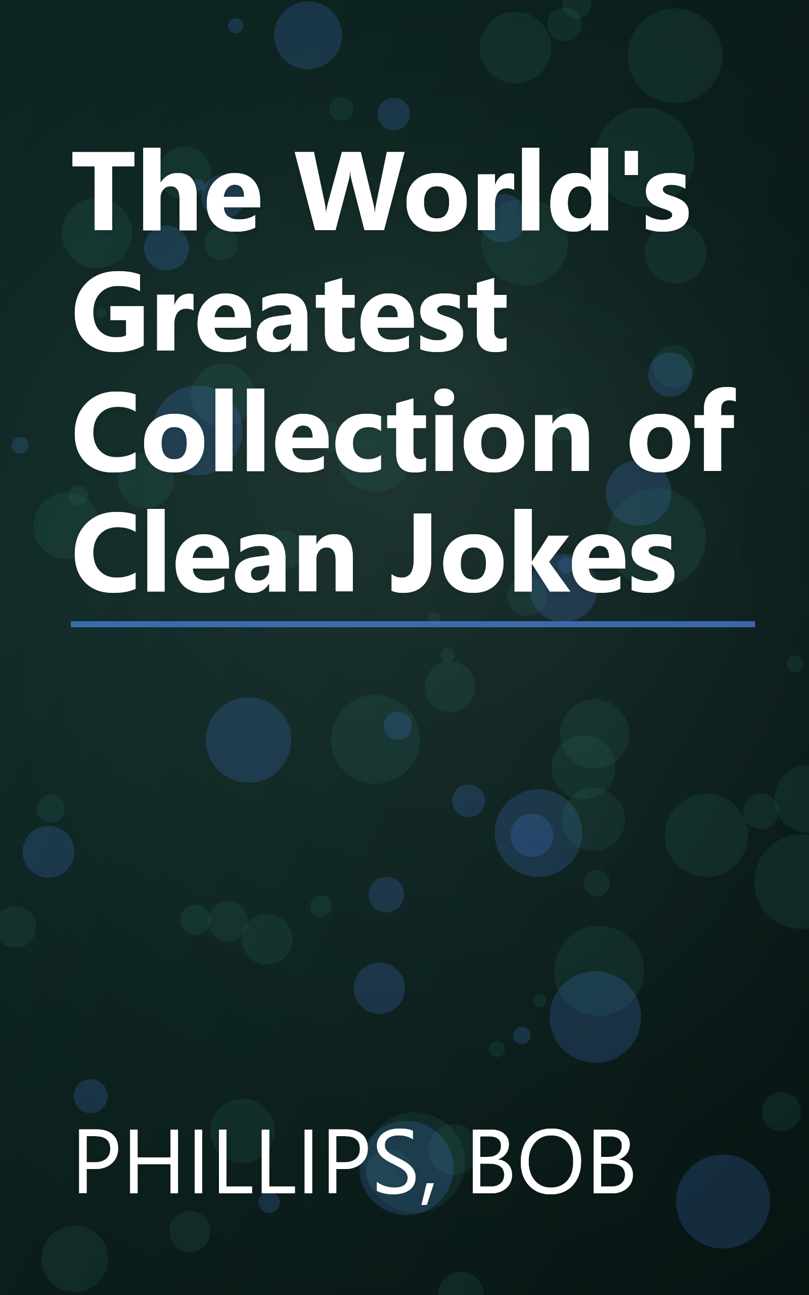 The World's Greatest Collection of Clean Jokes book cover