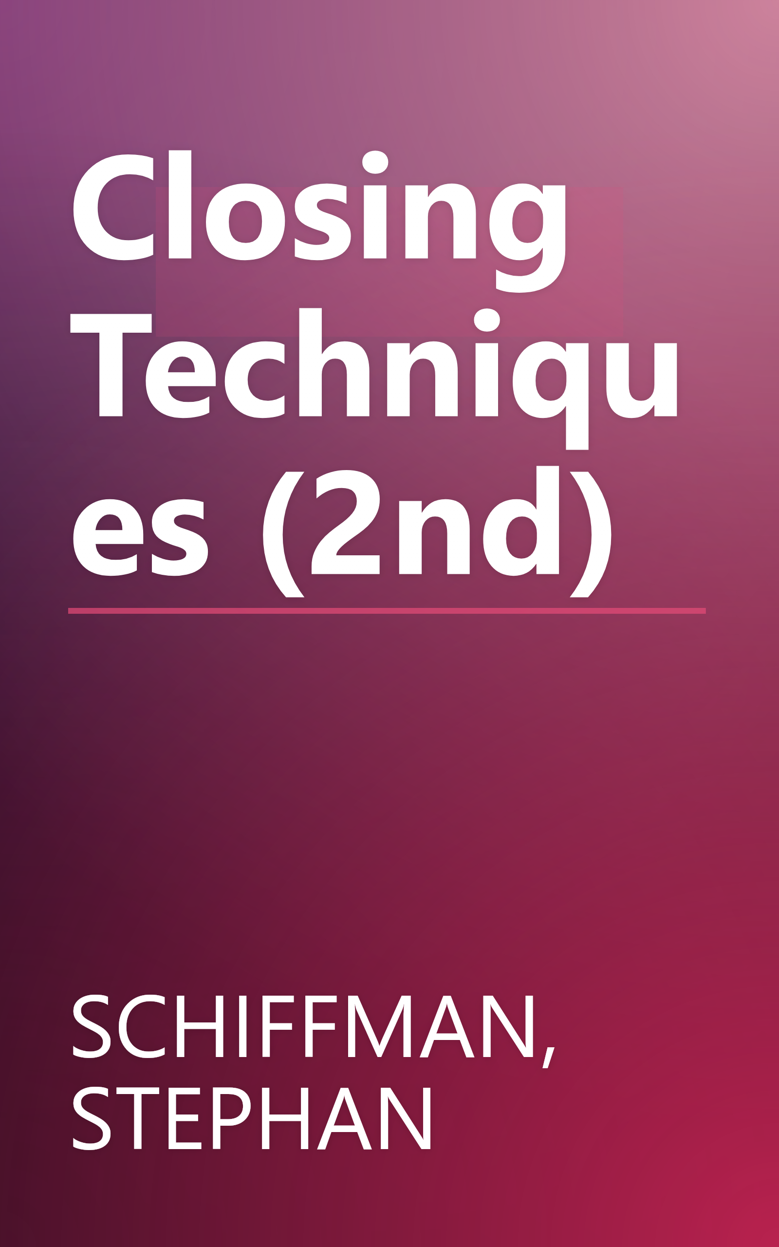 Closing Techniques (2nd) book cover