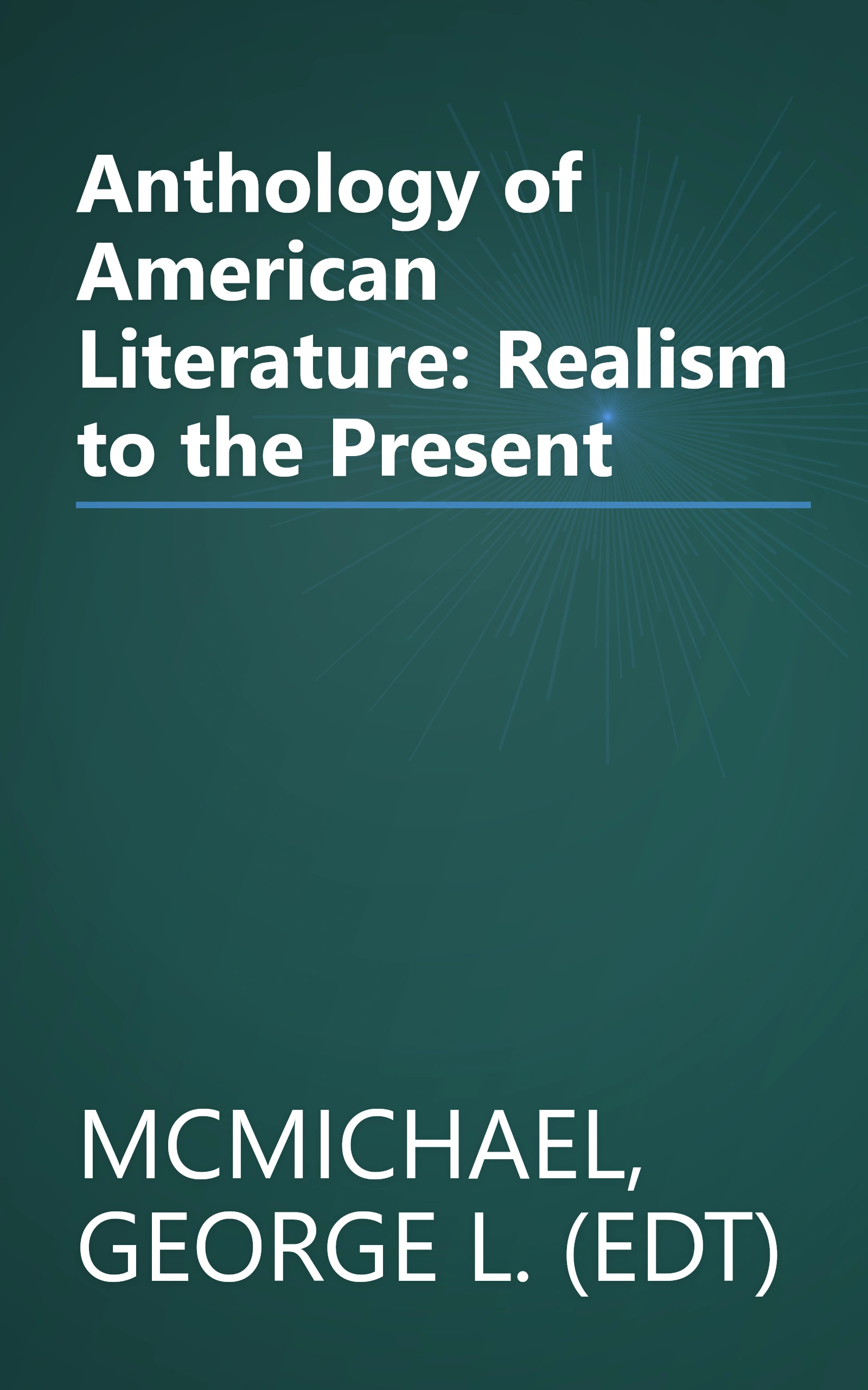 Anthology of American Literature: Realism to the Present book cover