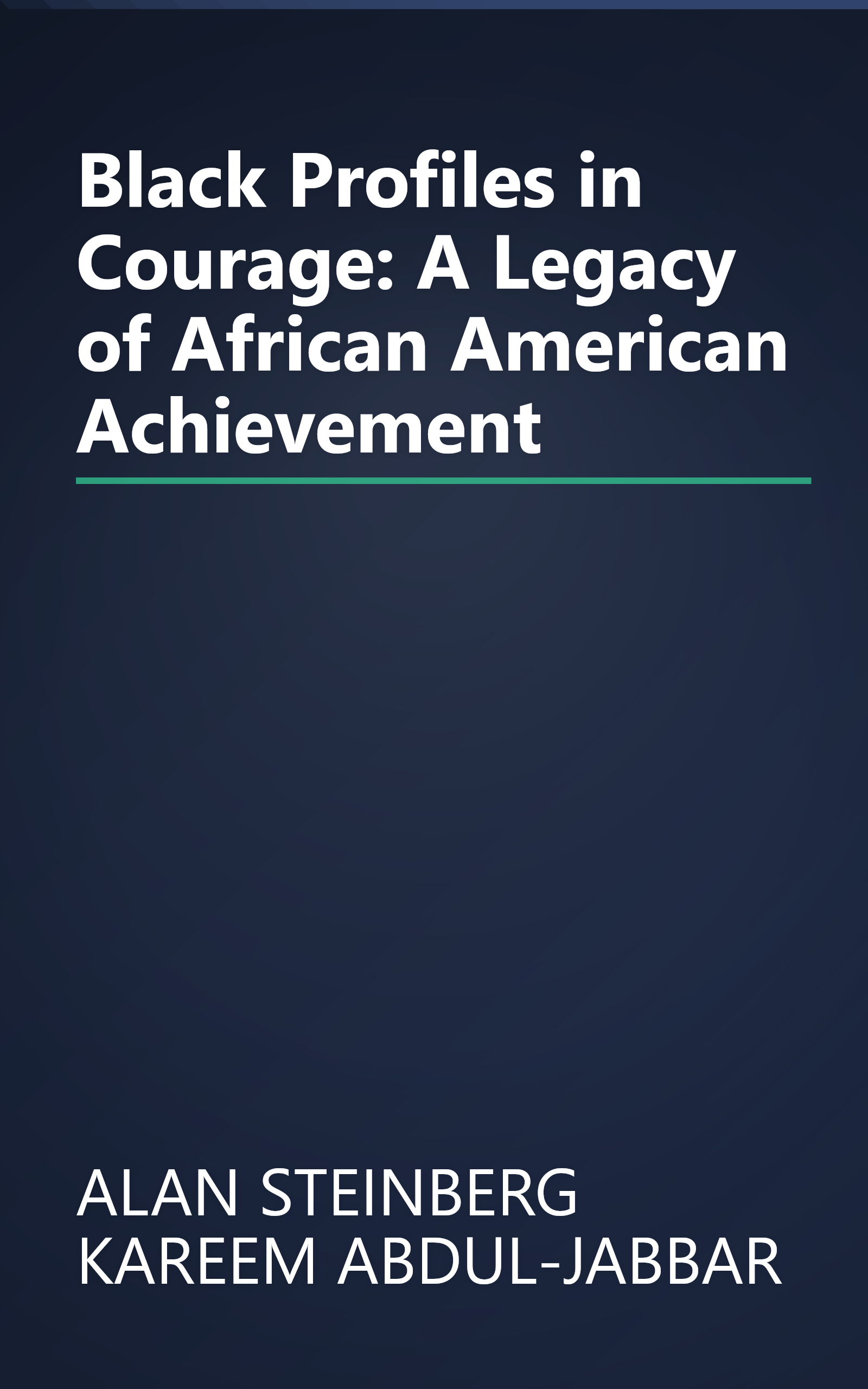 Black Profiles in Courage: A Legacy of African American Achievement book cover