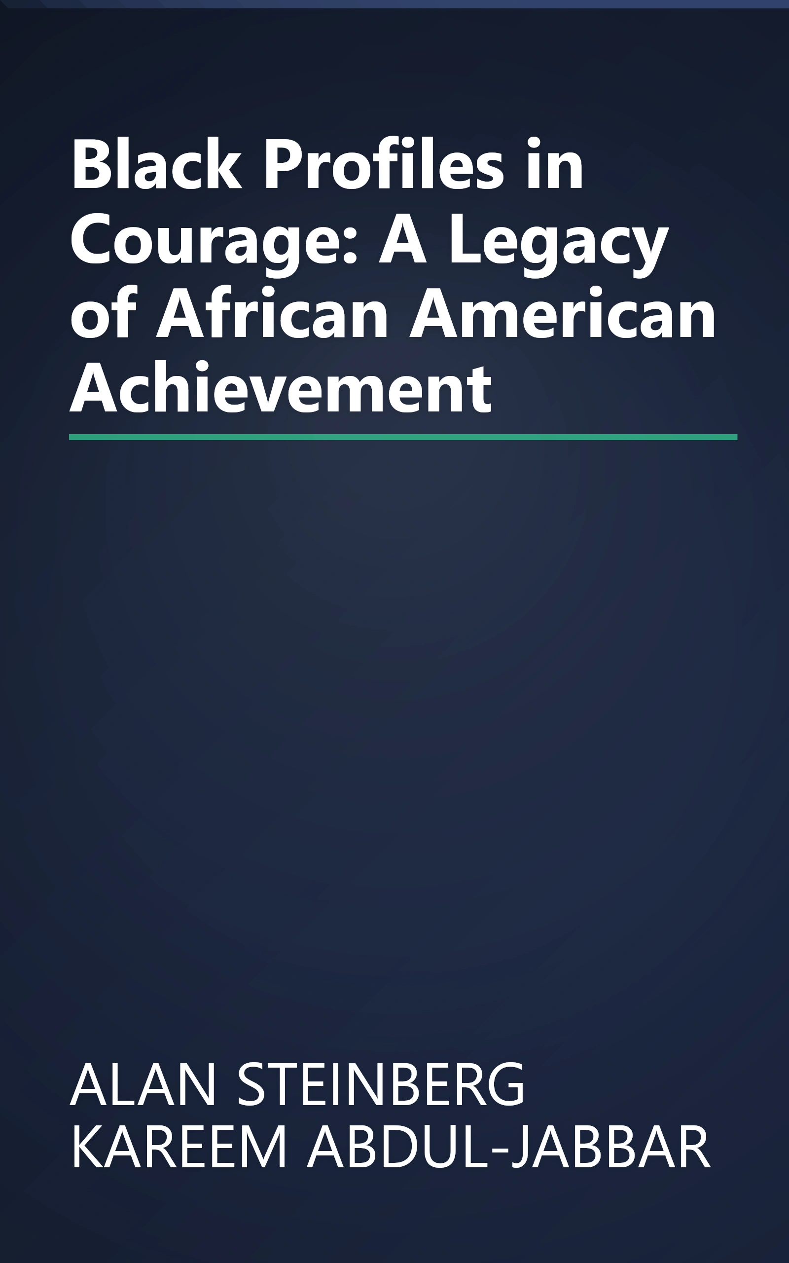 Black Profiles in Courage: A Legacy of African American Achievement book cover