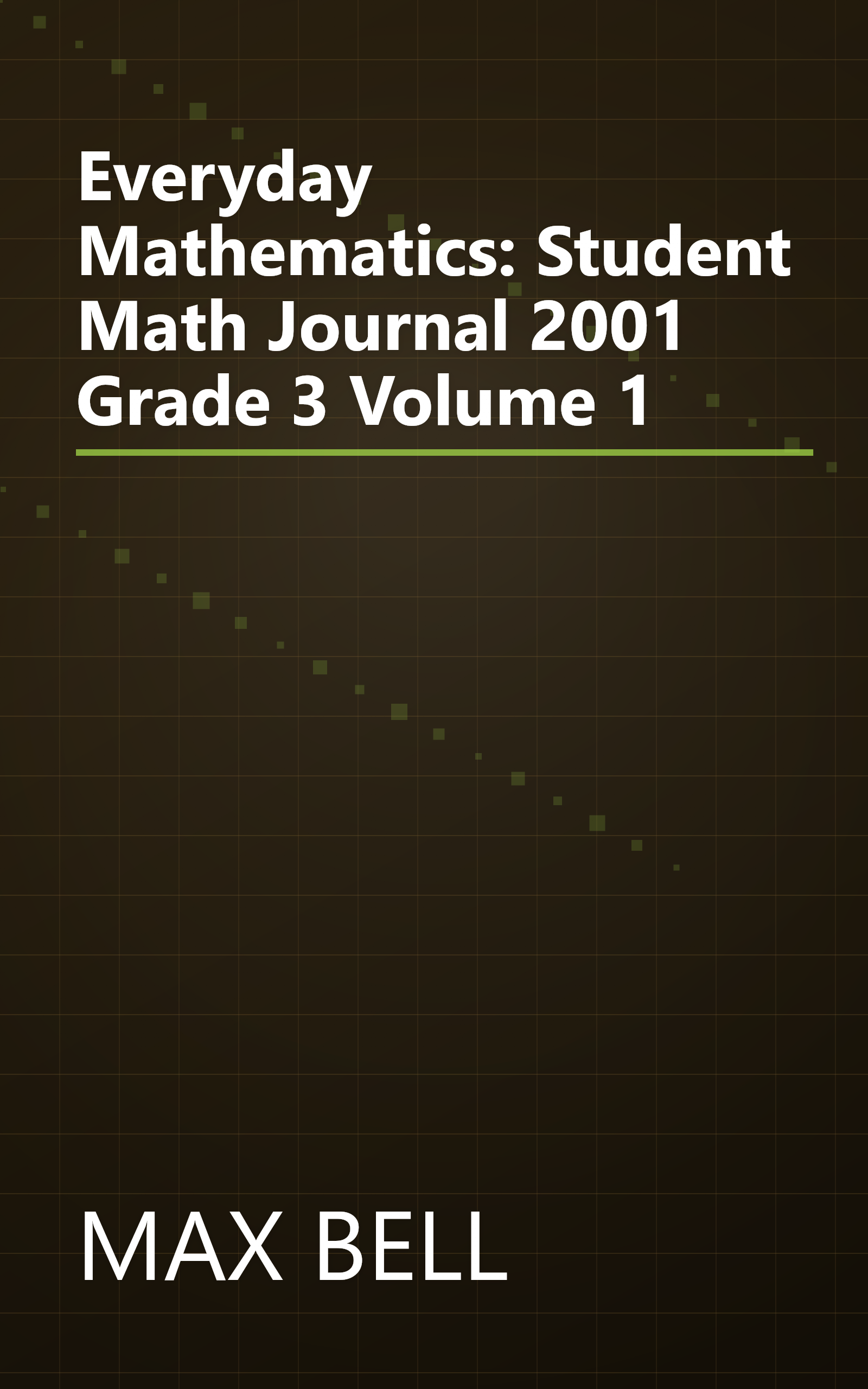 Everyday Mathematics: Student Math Journal 2001 Grade 3 Volume 1 book cover