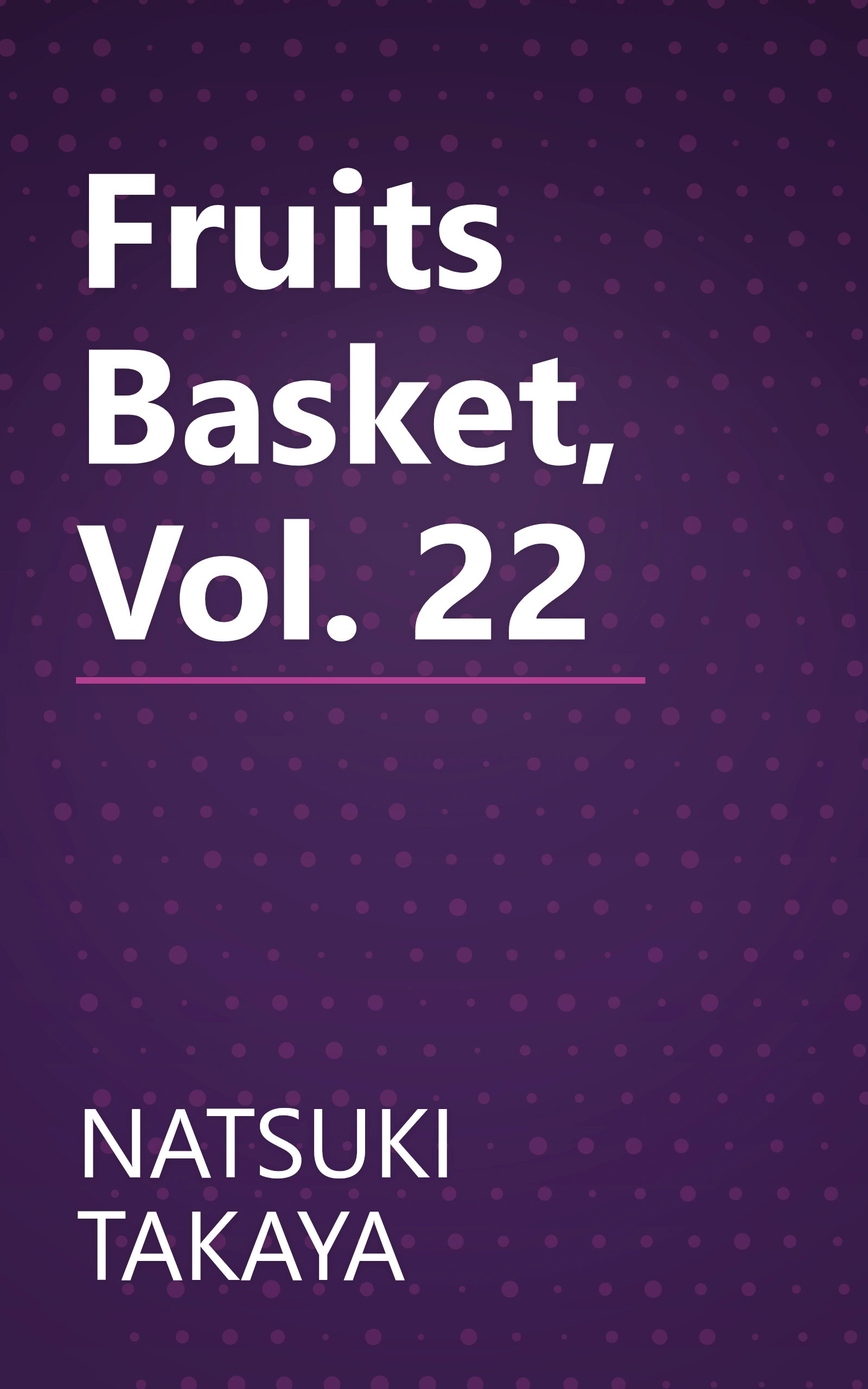 Fruits Basket, Vol. 22 book cover