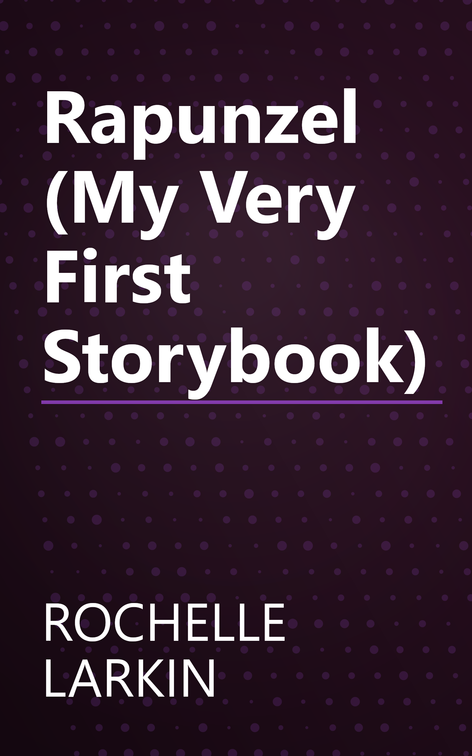 Rapunzel (My Very First Storybook) book cover