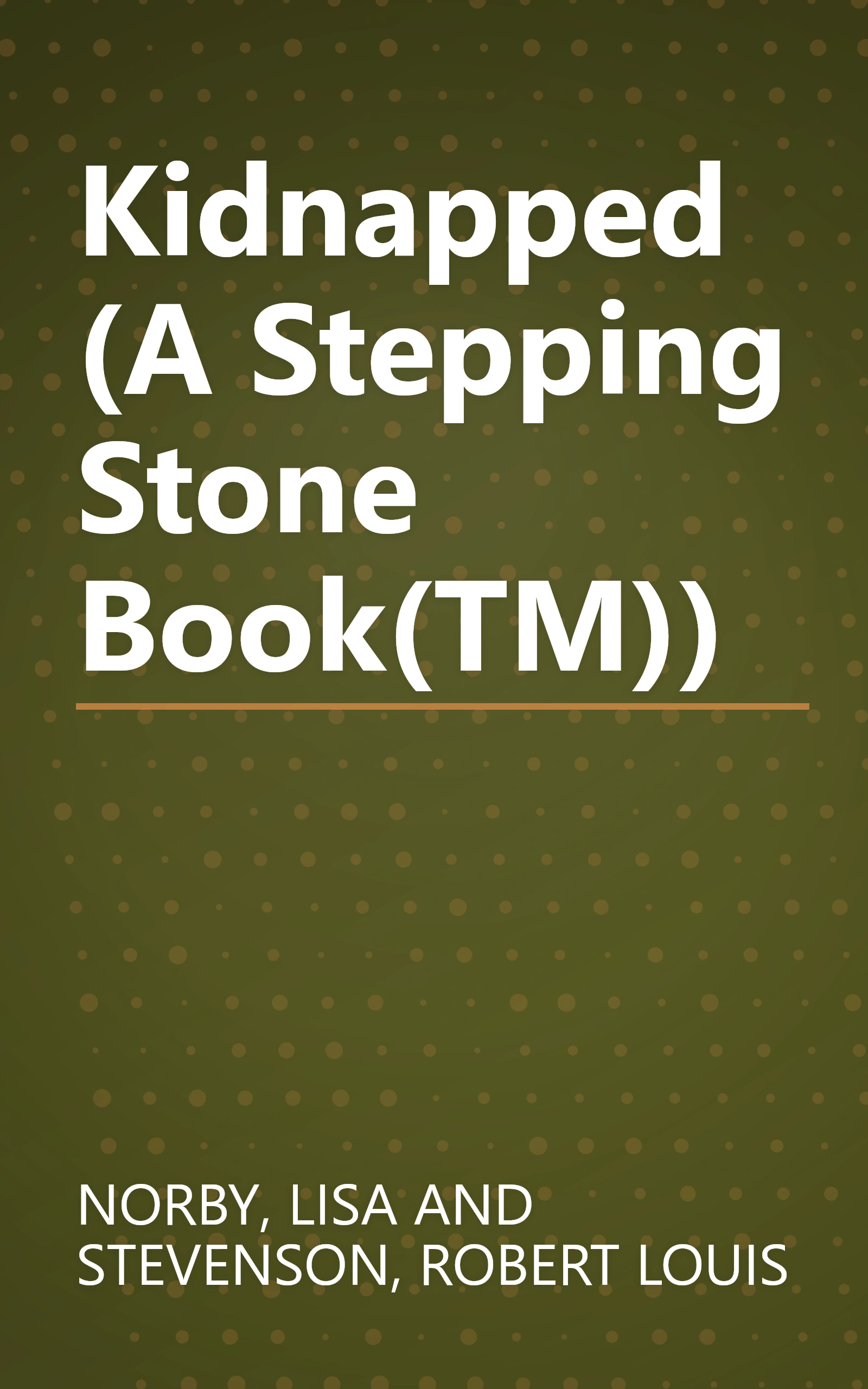 Kidnapped (A Stepping Stone Book(TM)) book cover