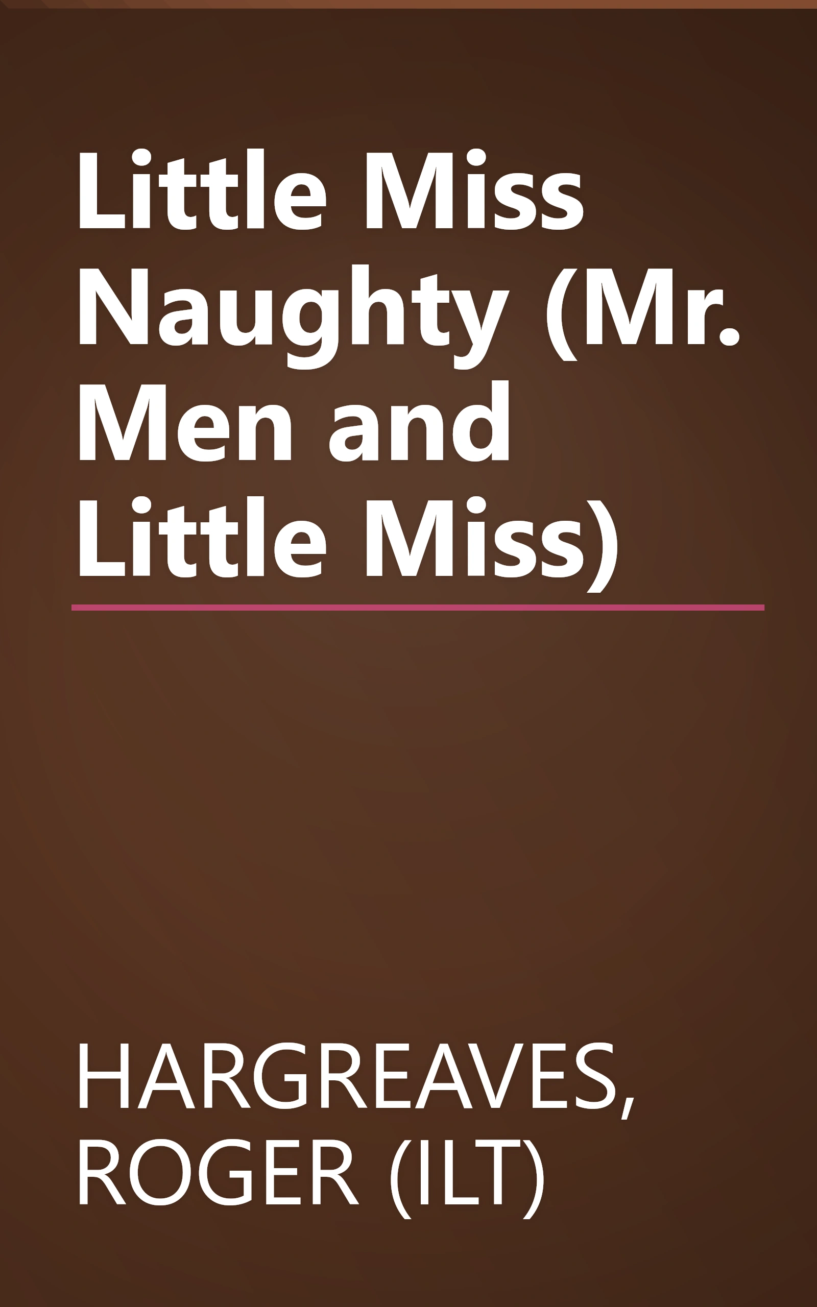 Little Miss Naughty (Mr. Men and Little Miss) book cover