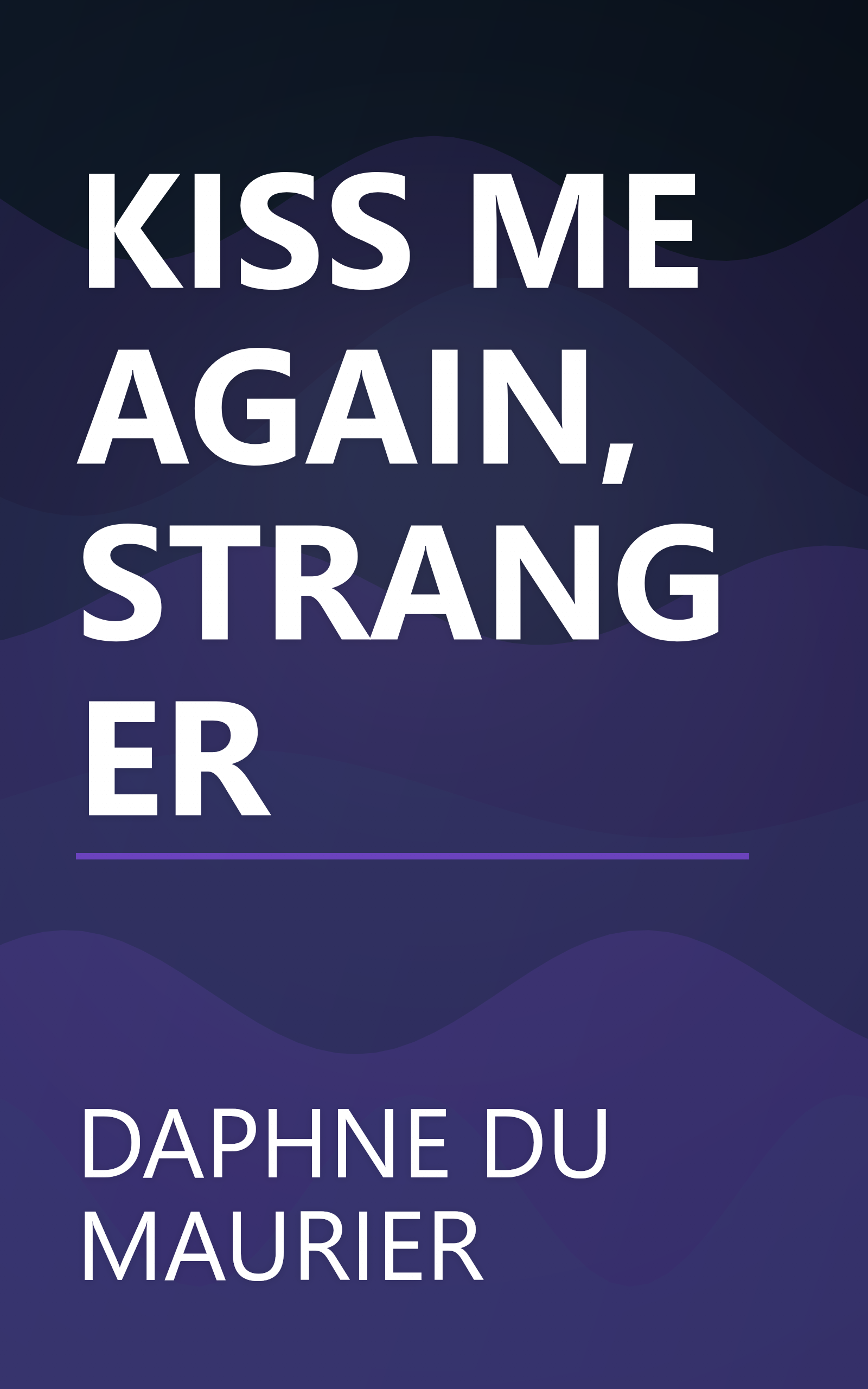 KISS ME AGAIN, STRANGER book cover