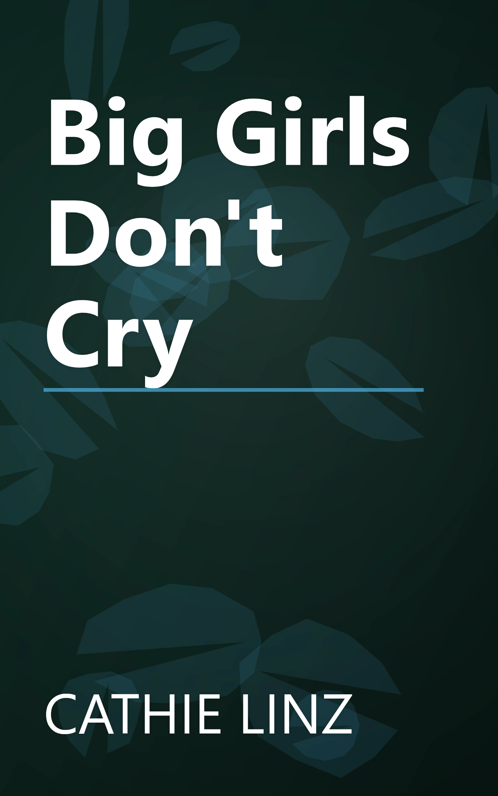 Big Girls Don't Cry book cover