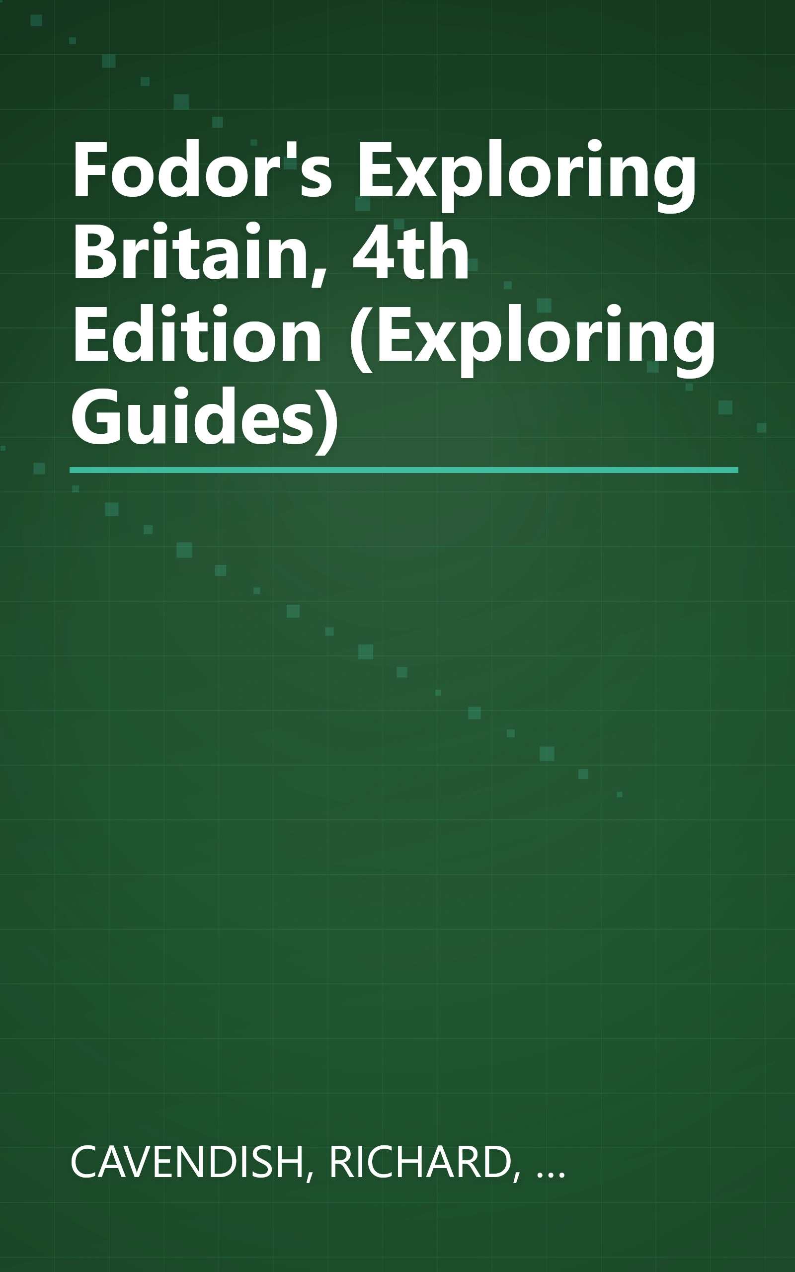 Fodor's Exploring Britain, 4th Edition (Exploring Guides) book cover