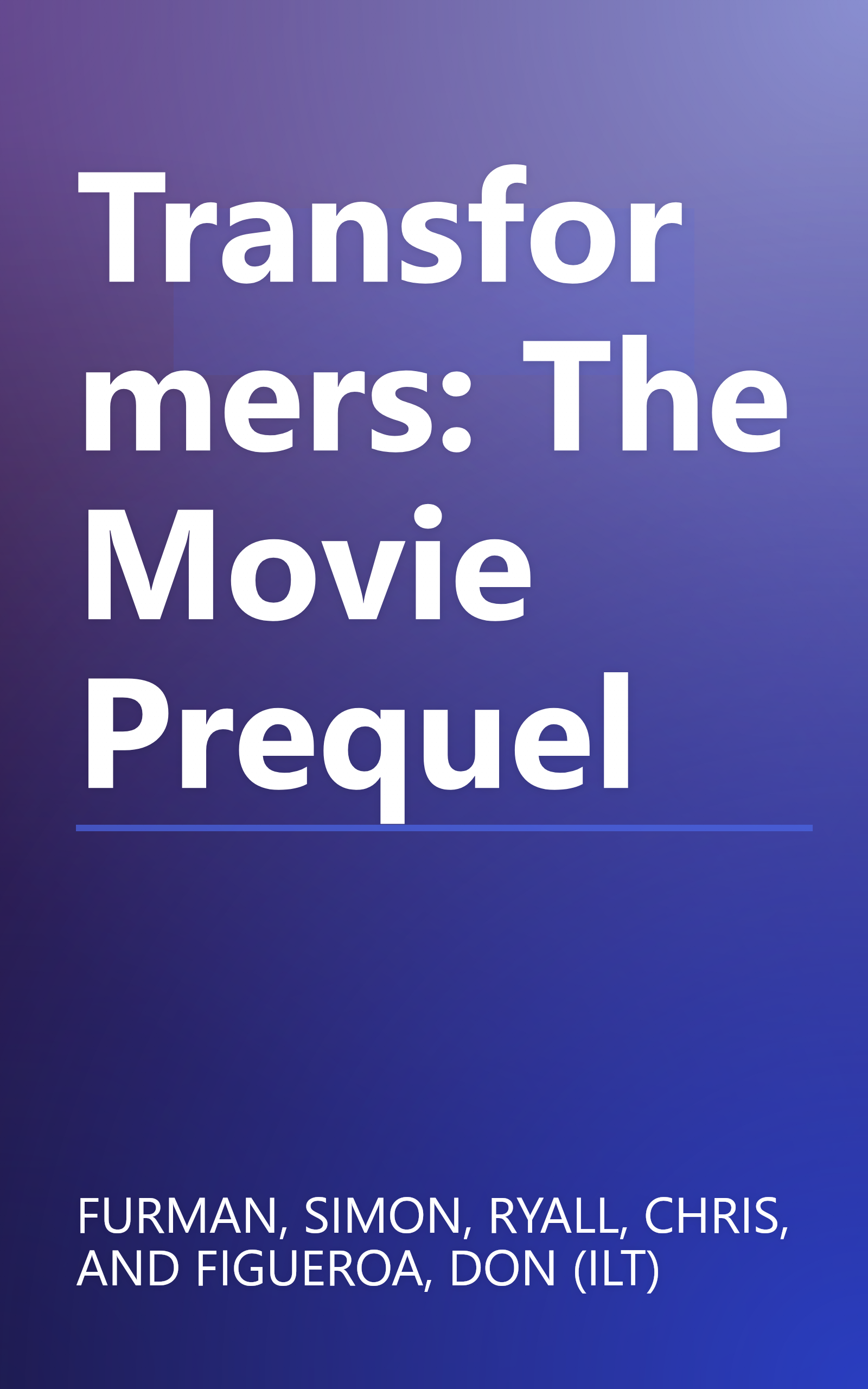 Transformers: The Movie Prequel book cover