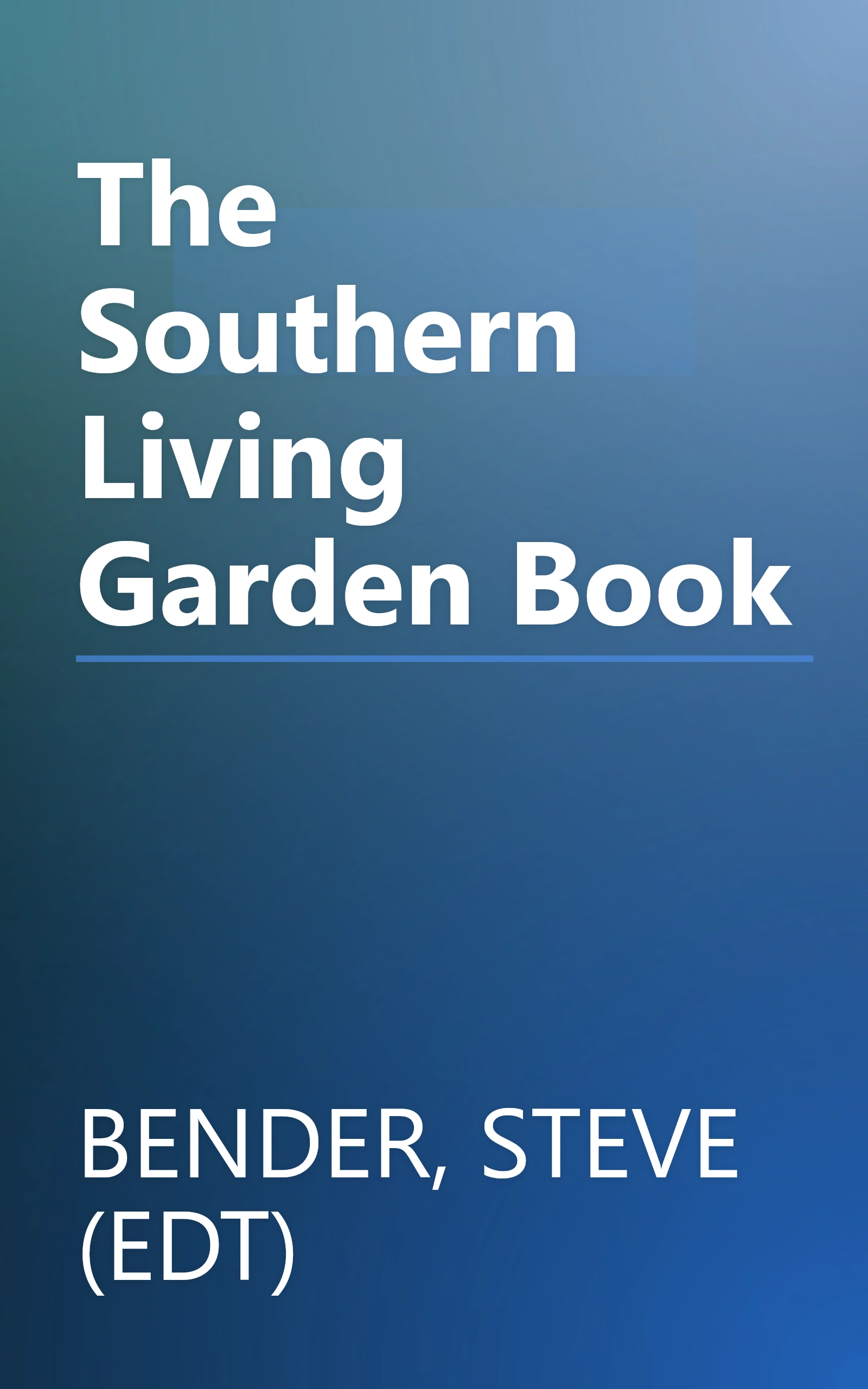 The Southern Living Garden Book book cover