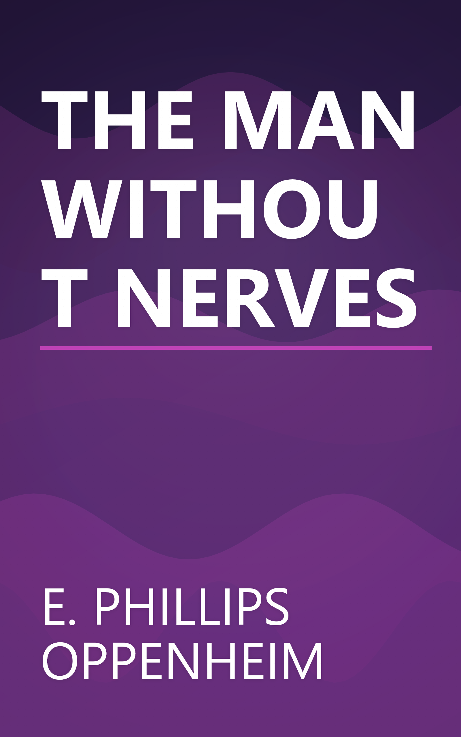 THE MAN WITHOUT NERVES book cover