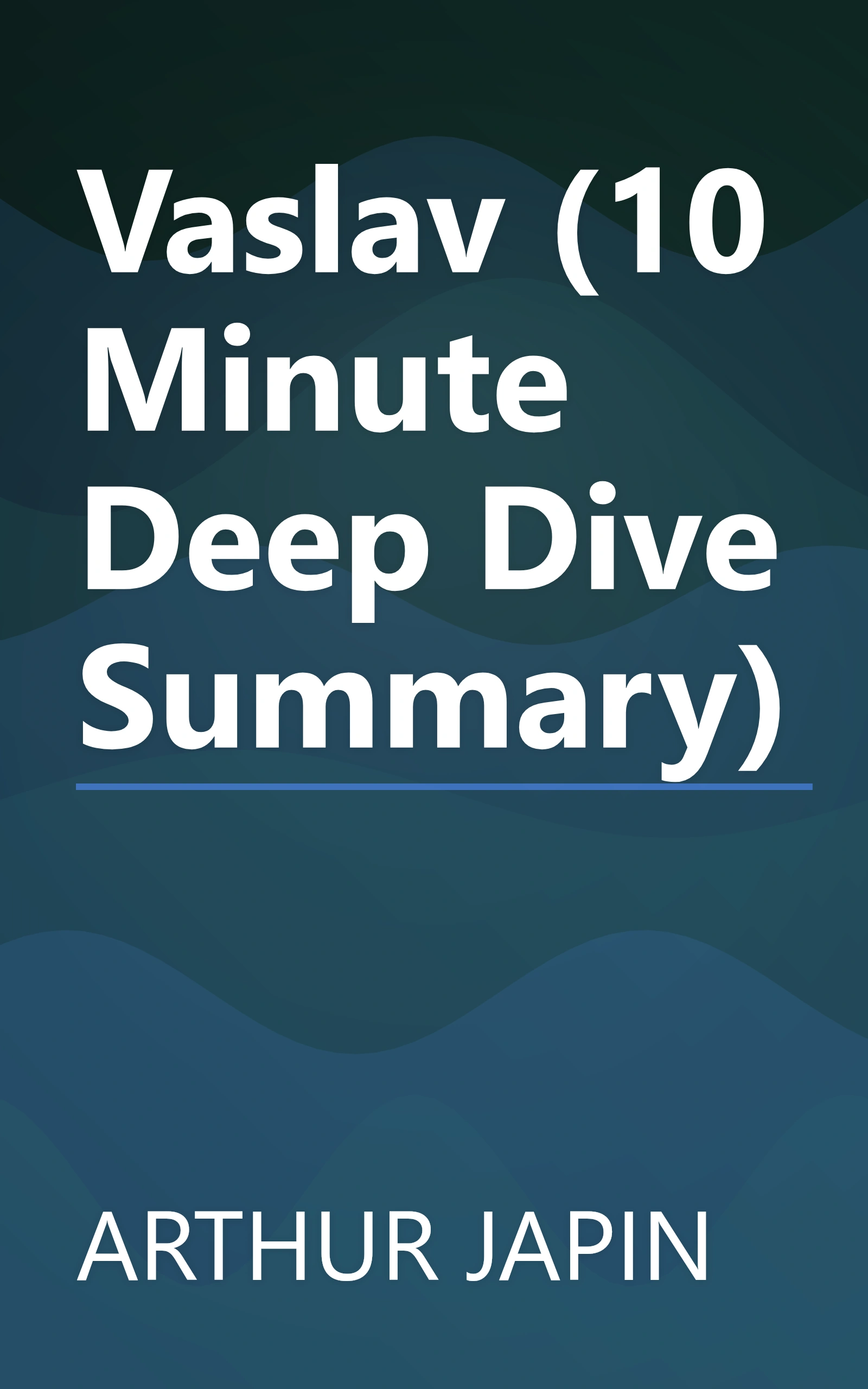 Vaslav (10 Minute   Deep Dive Summary) book cover