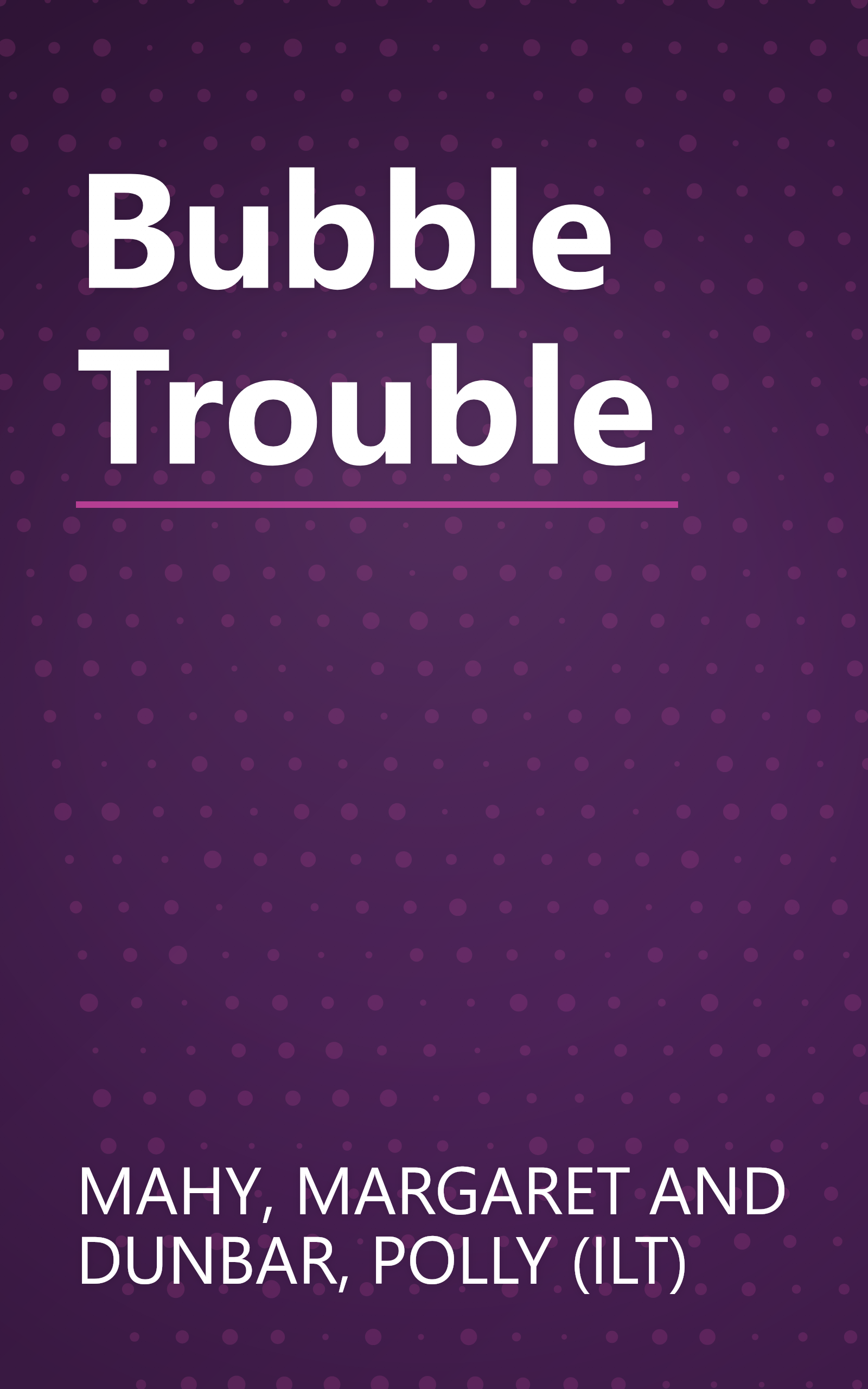 Bubble Trouble book cover