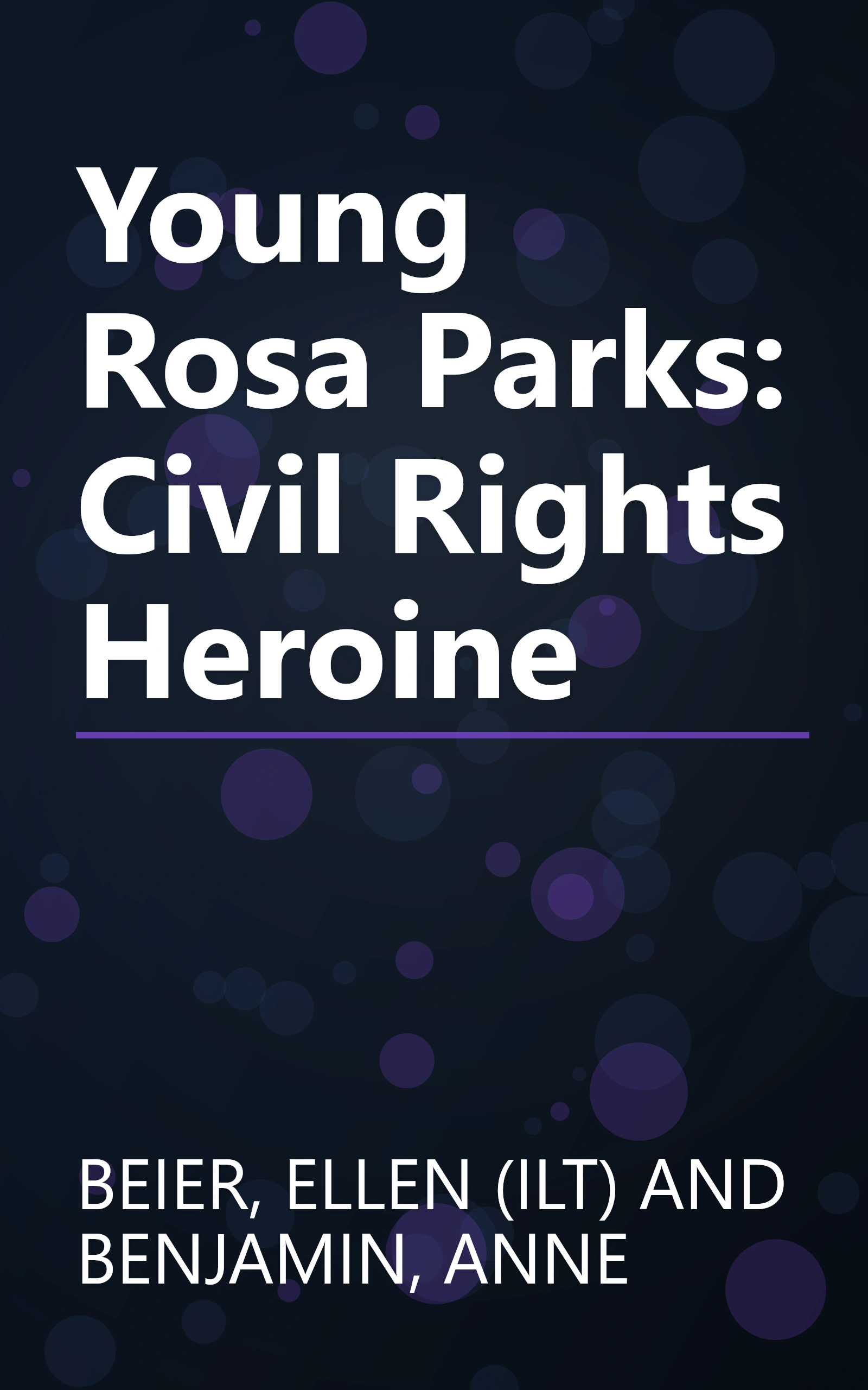 Young Rosa Parks: Civil Rights Heroine book cover