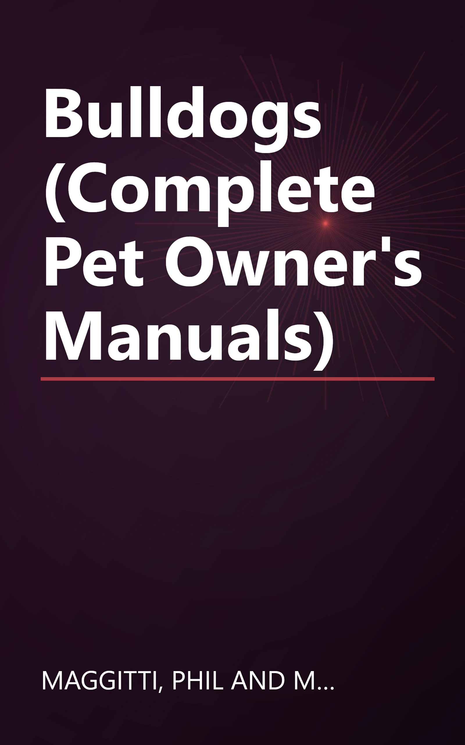 Bulldogs (Complete Pet Owner's Manuals) book cover
